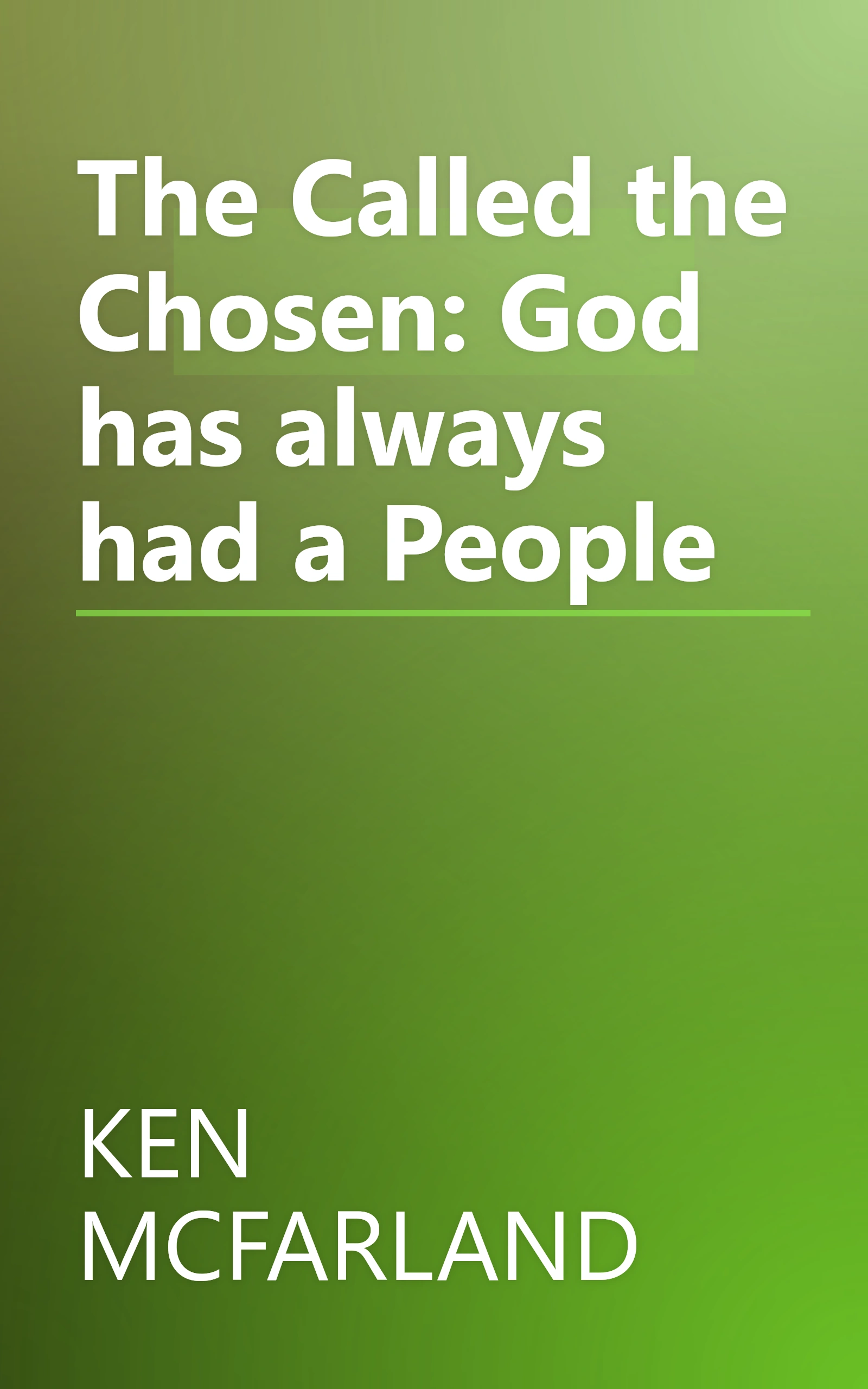 The Called the Chosen: God has always had a People book cover