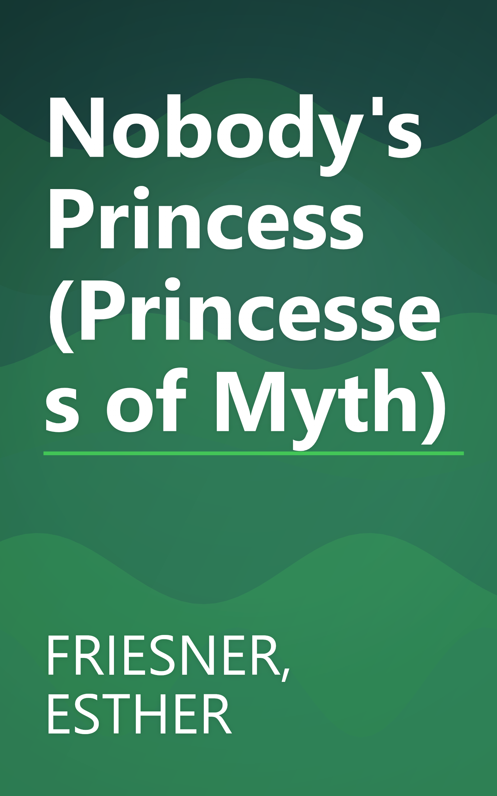 Nobody's Princess (Princesses of Myth) book cover
