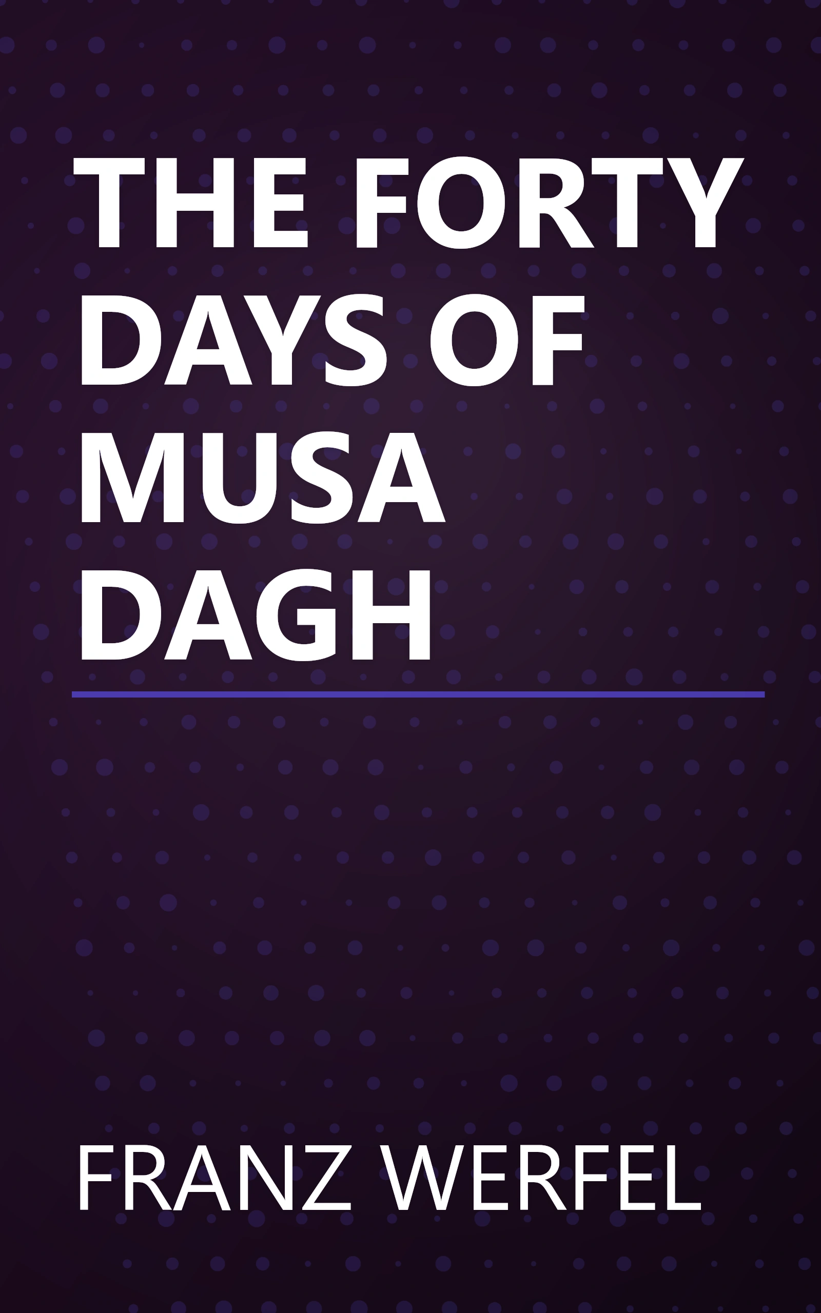 THE FORTY DAYS OF MUSA DAGH book cover