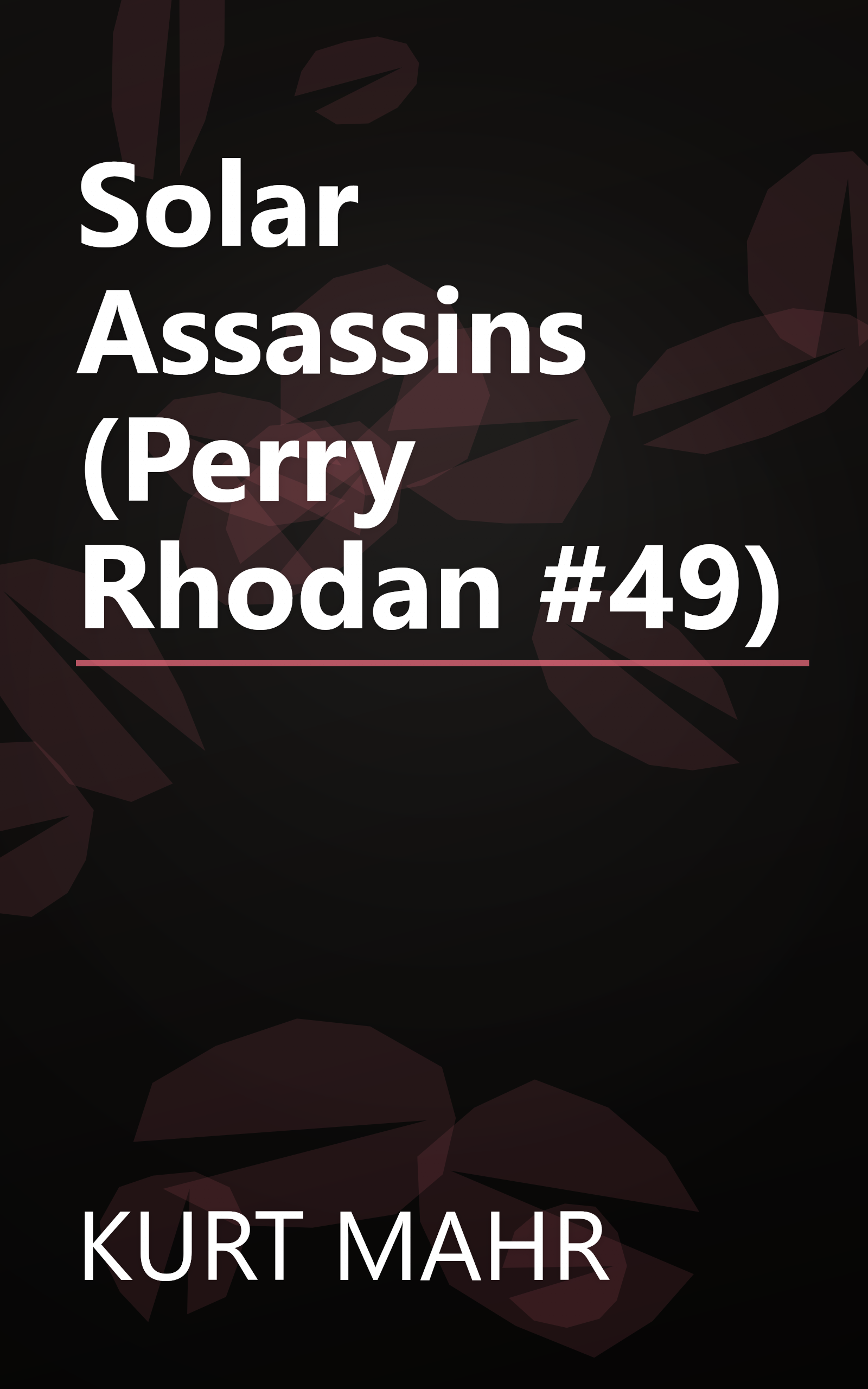 Solar Assassins (Perry Rhodan #49) book cover
