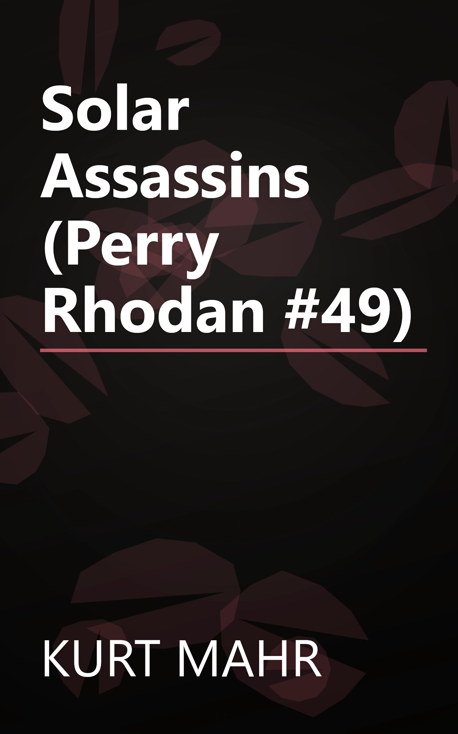Solar Assassins (Perry Rhodan #49) book cover