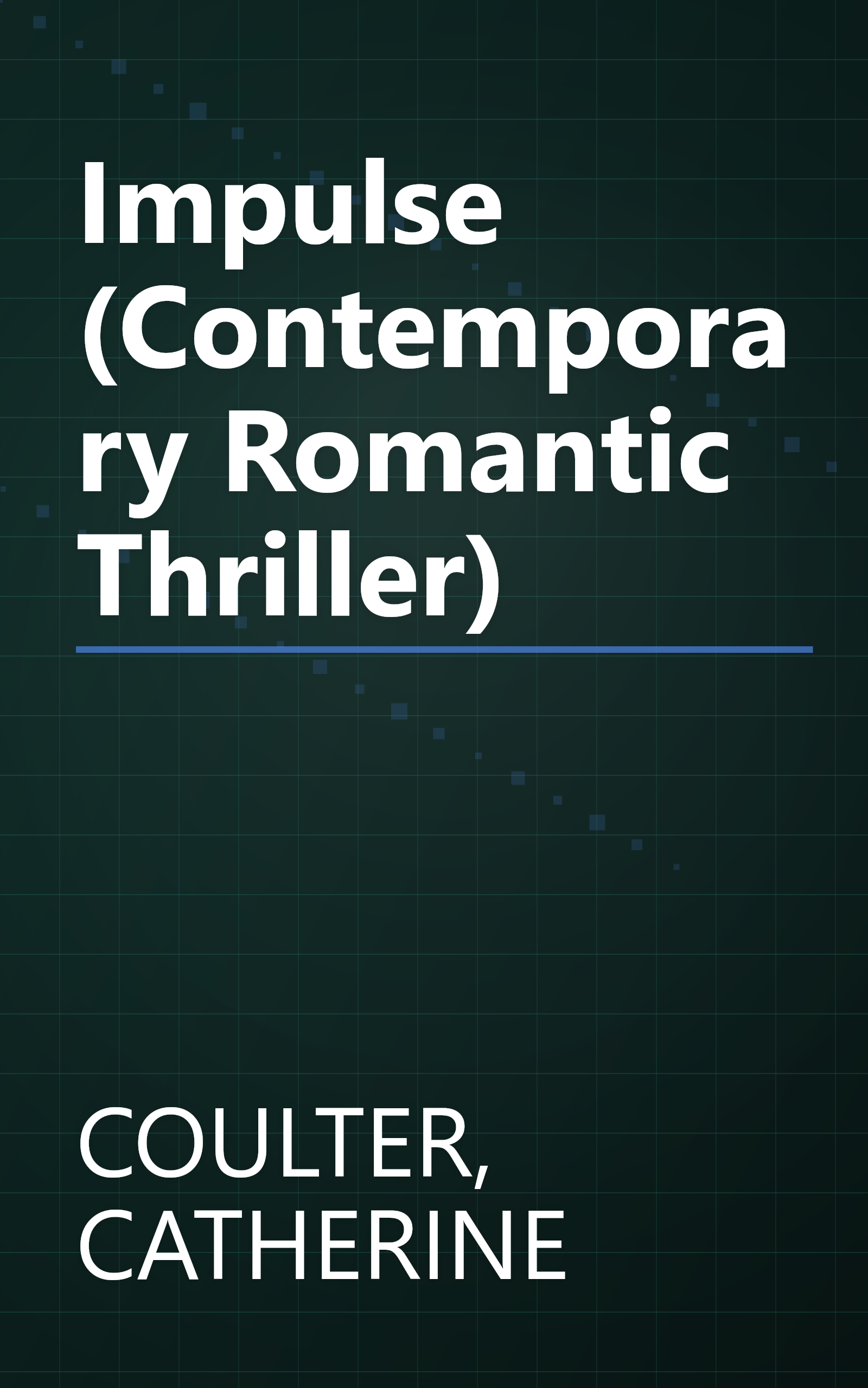 Impulse (Contemporary Romantic Thriller) book cover