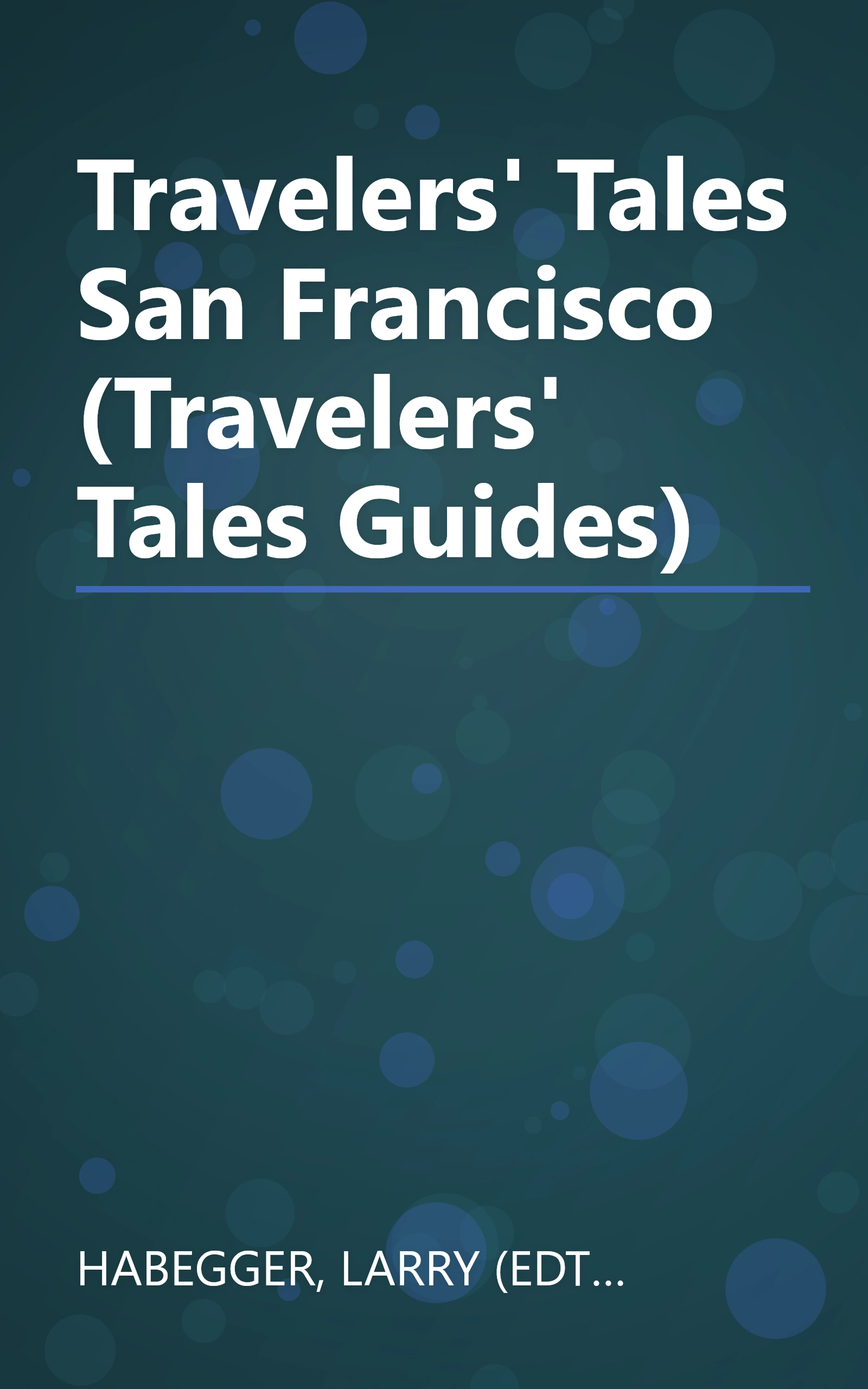 Travelers' Tales San Francisco (Travelers' Tales Guides) book cover