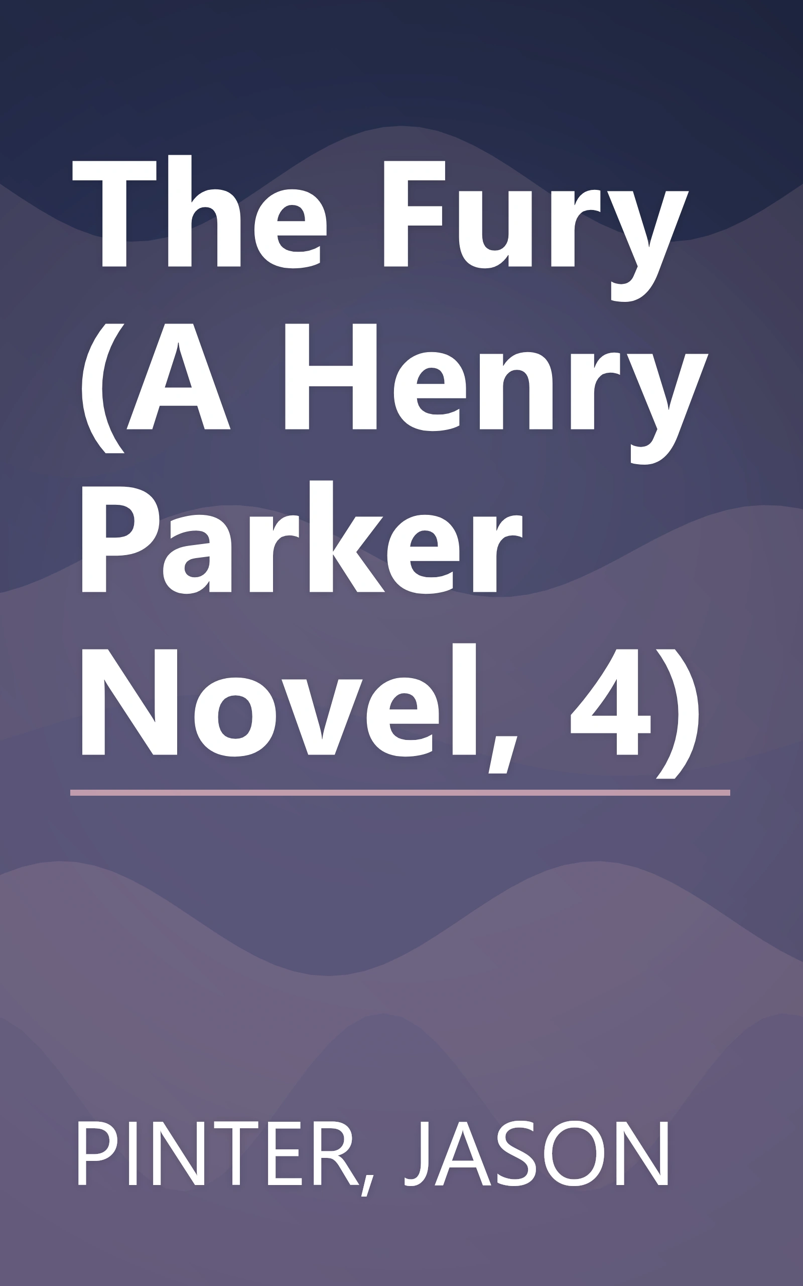 The Fury (A Henry Parker Novel, 4) book cover