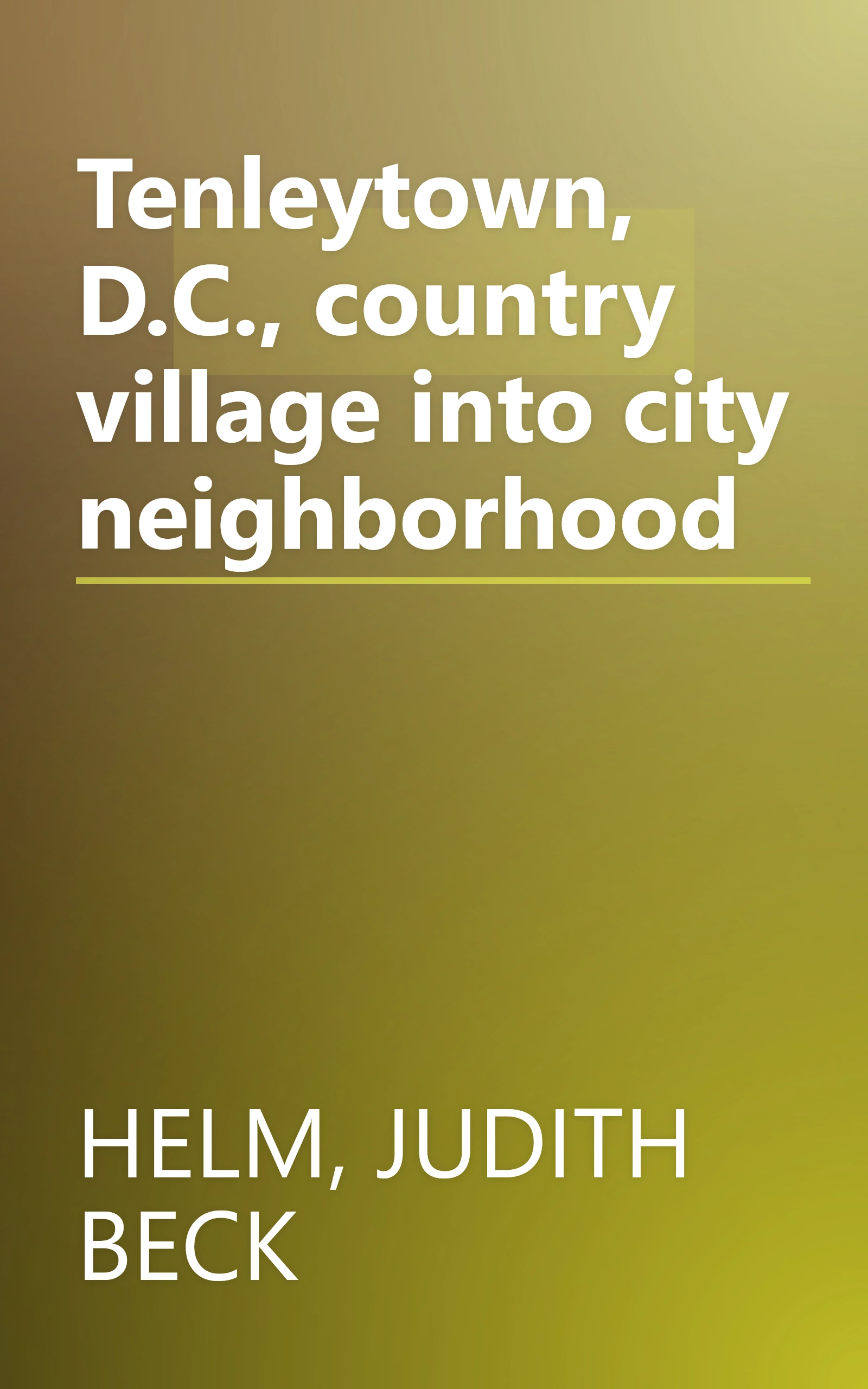 Tenleytown, D.C., country village into city neighborhood book cover