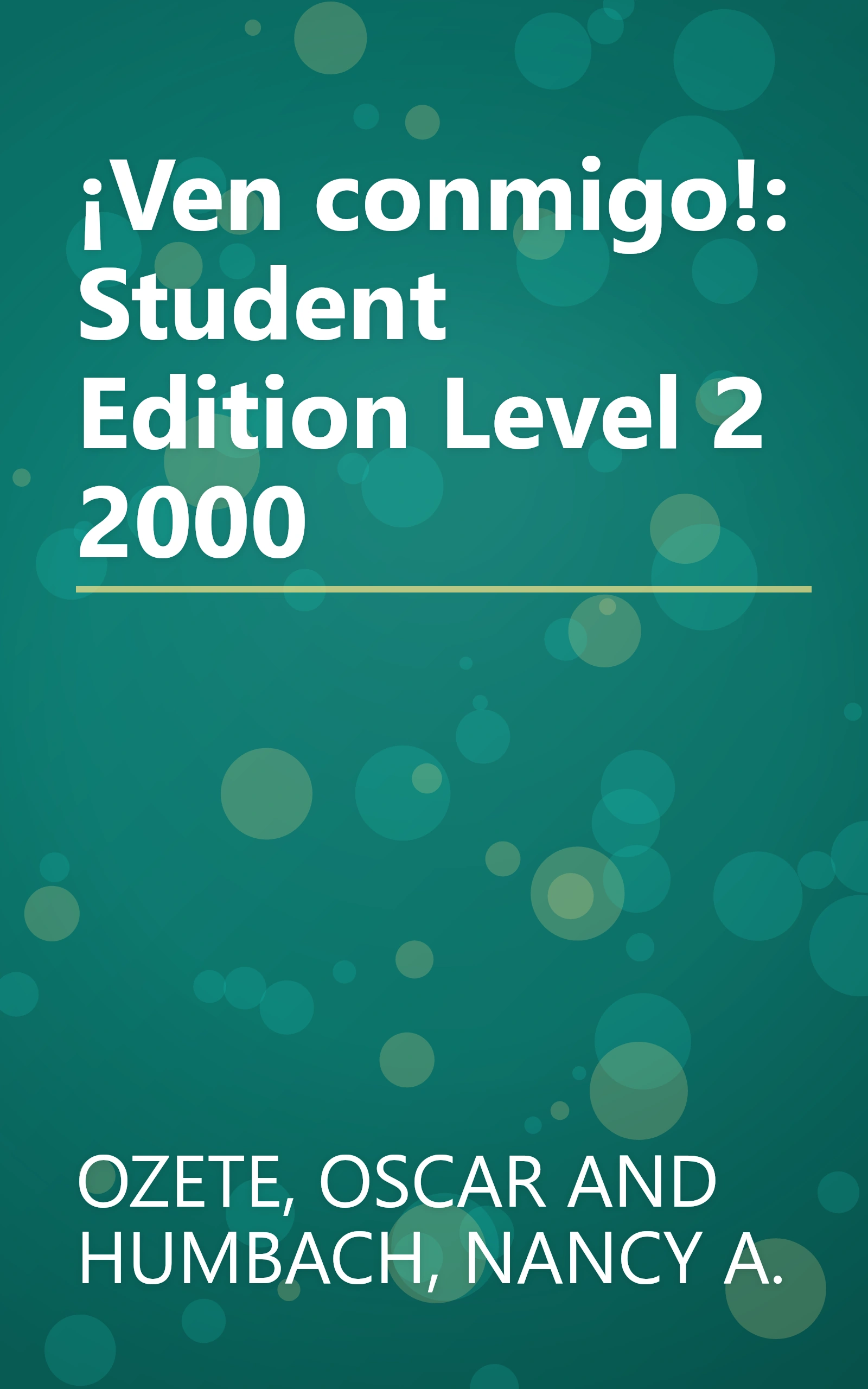 ¡Ven conmigo!: Student Edition Level 2 2000 book cover