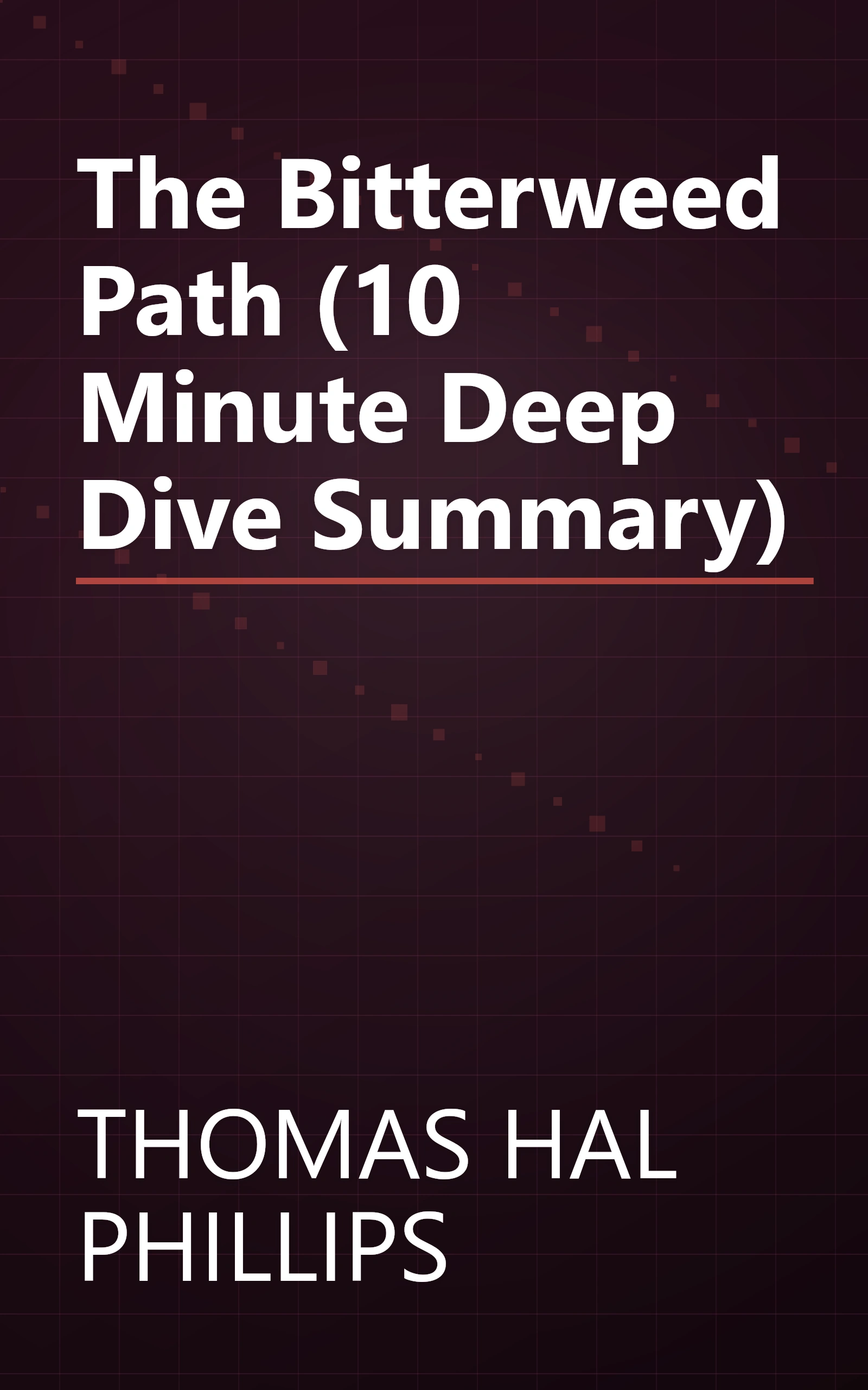 The Bitterweed Path (10 Minute   Deep Dive Summary) book cover