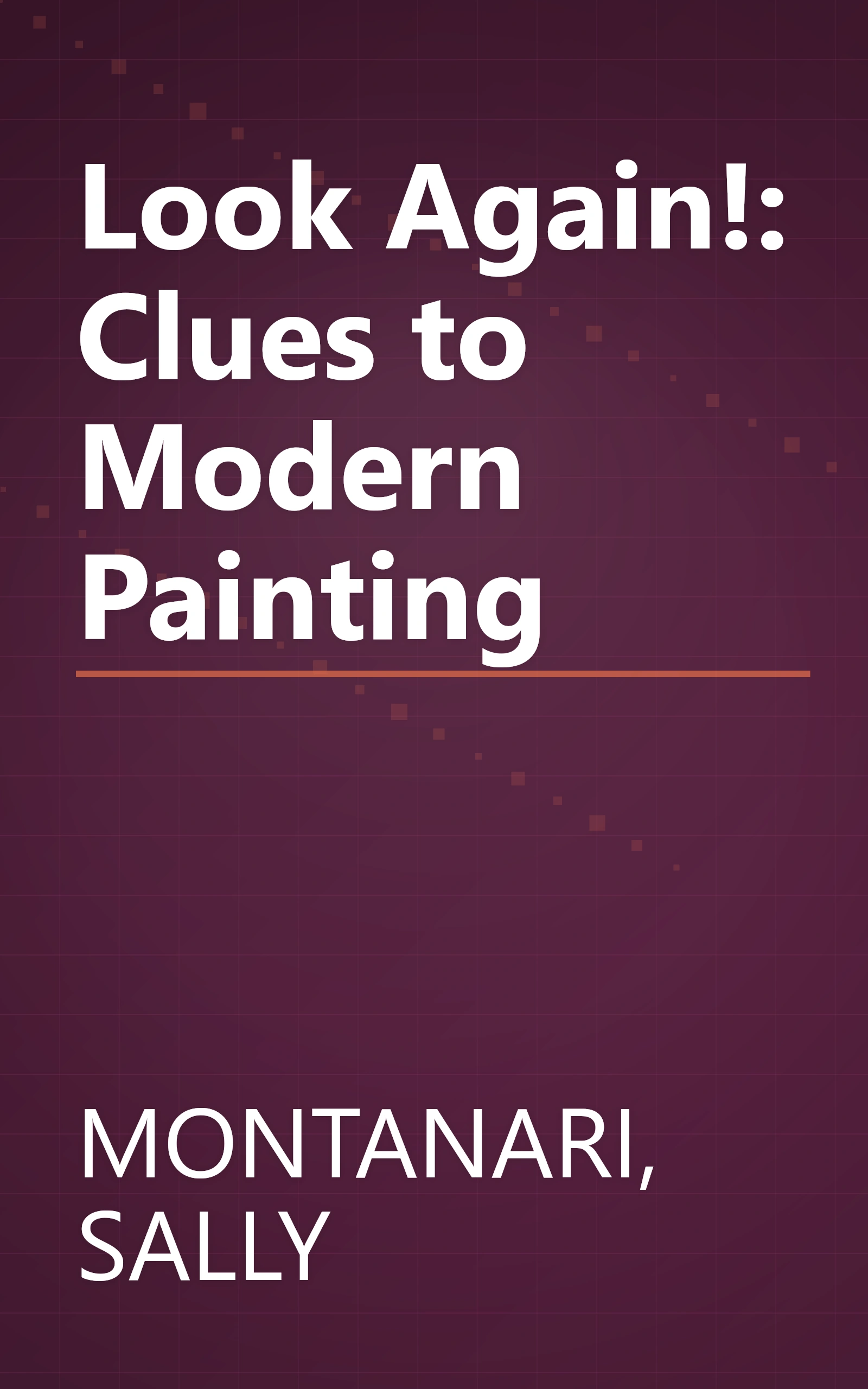 Look Again!: Clues to Modern Painting book cover
