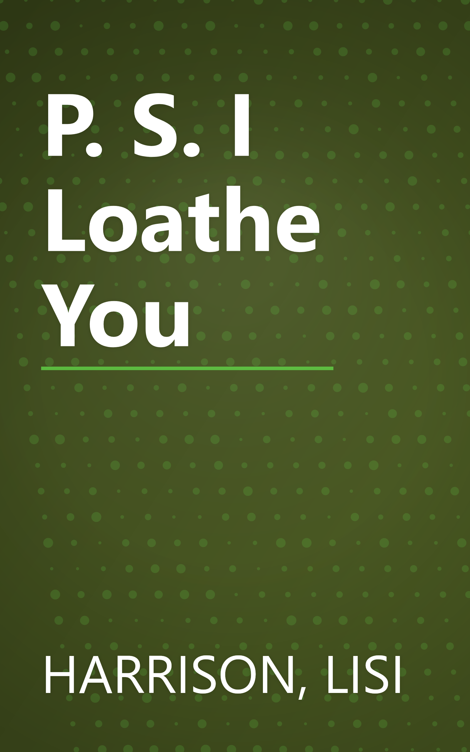 P. S. I Loathe You book cover
