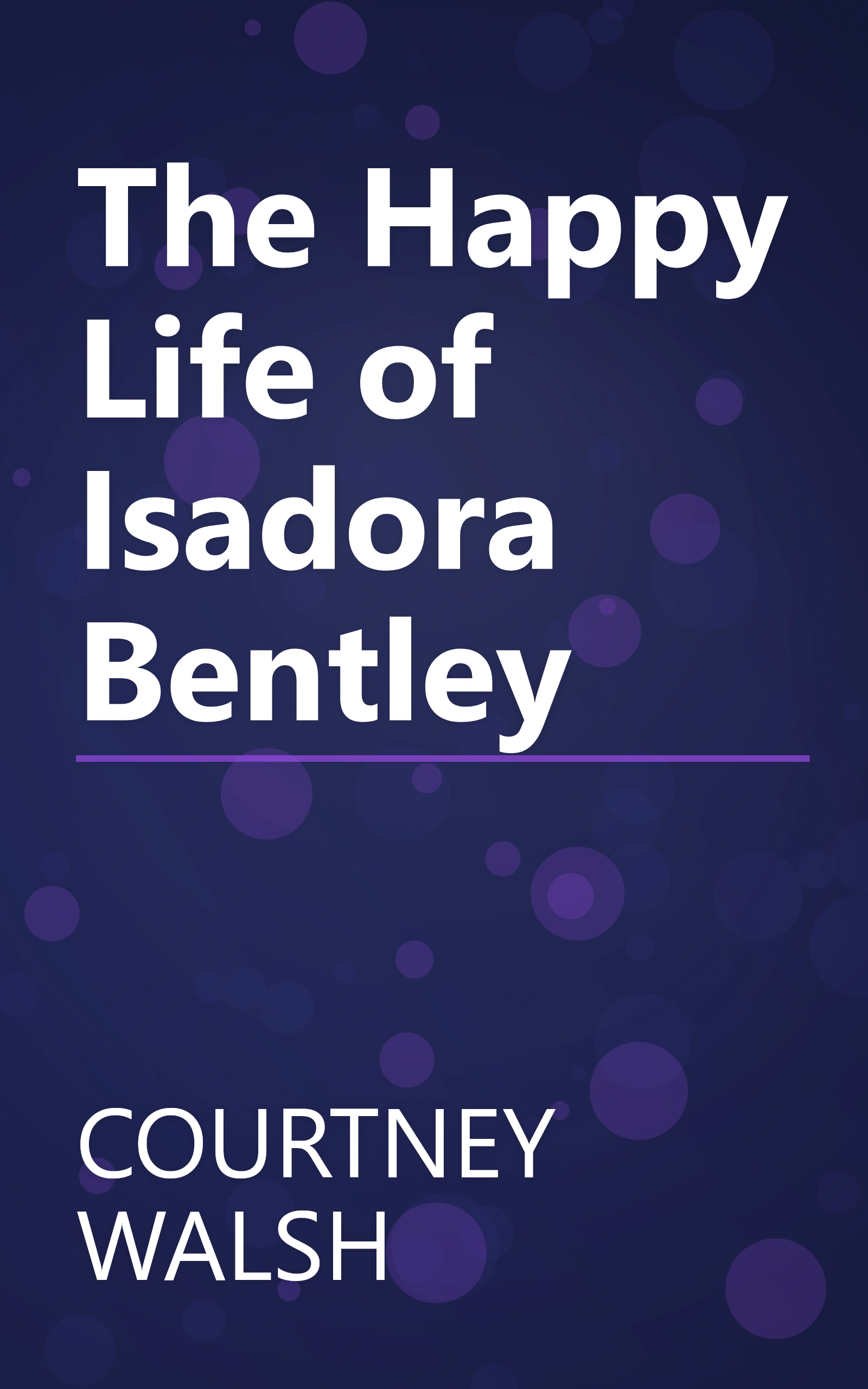 The Happy Life of Isadora Bentley book cover