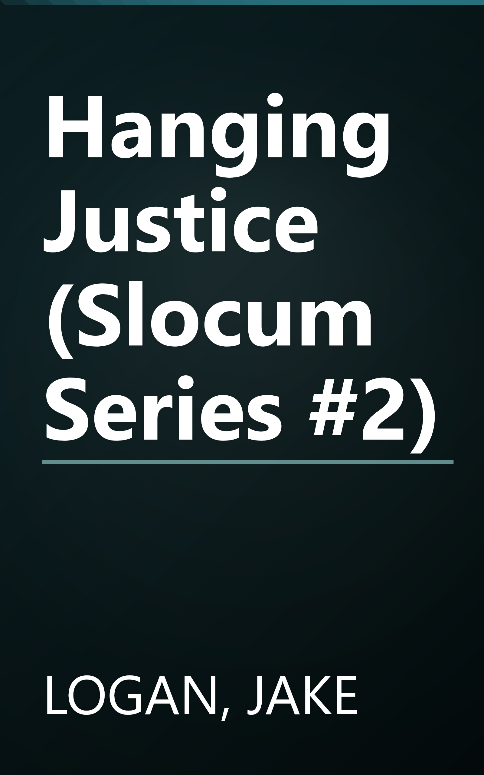 Hanging Justice (Slocum Series #2) book cover