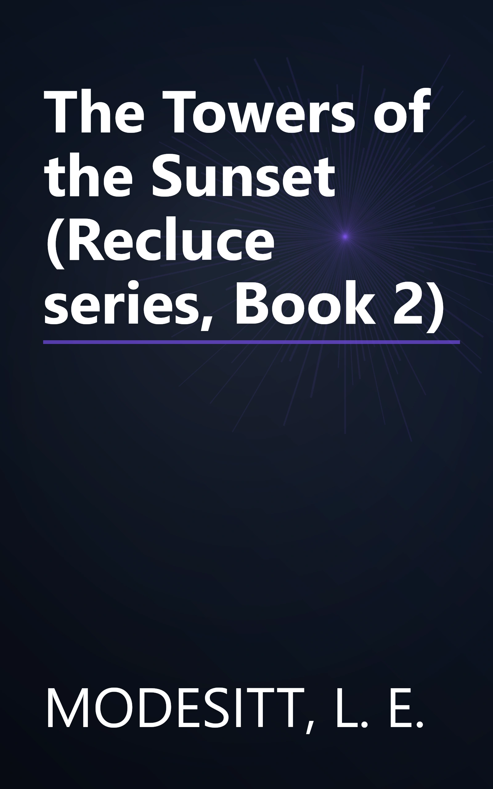 The Towers of the Sunset (Recluce series, Book 2) book cover
