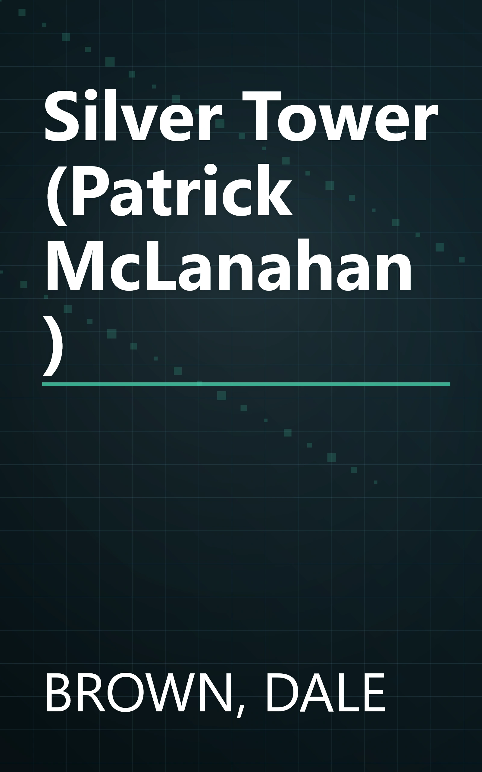 Silver Tower (Patrick McLanahan) book cover