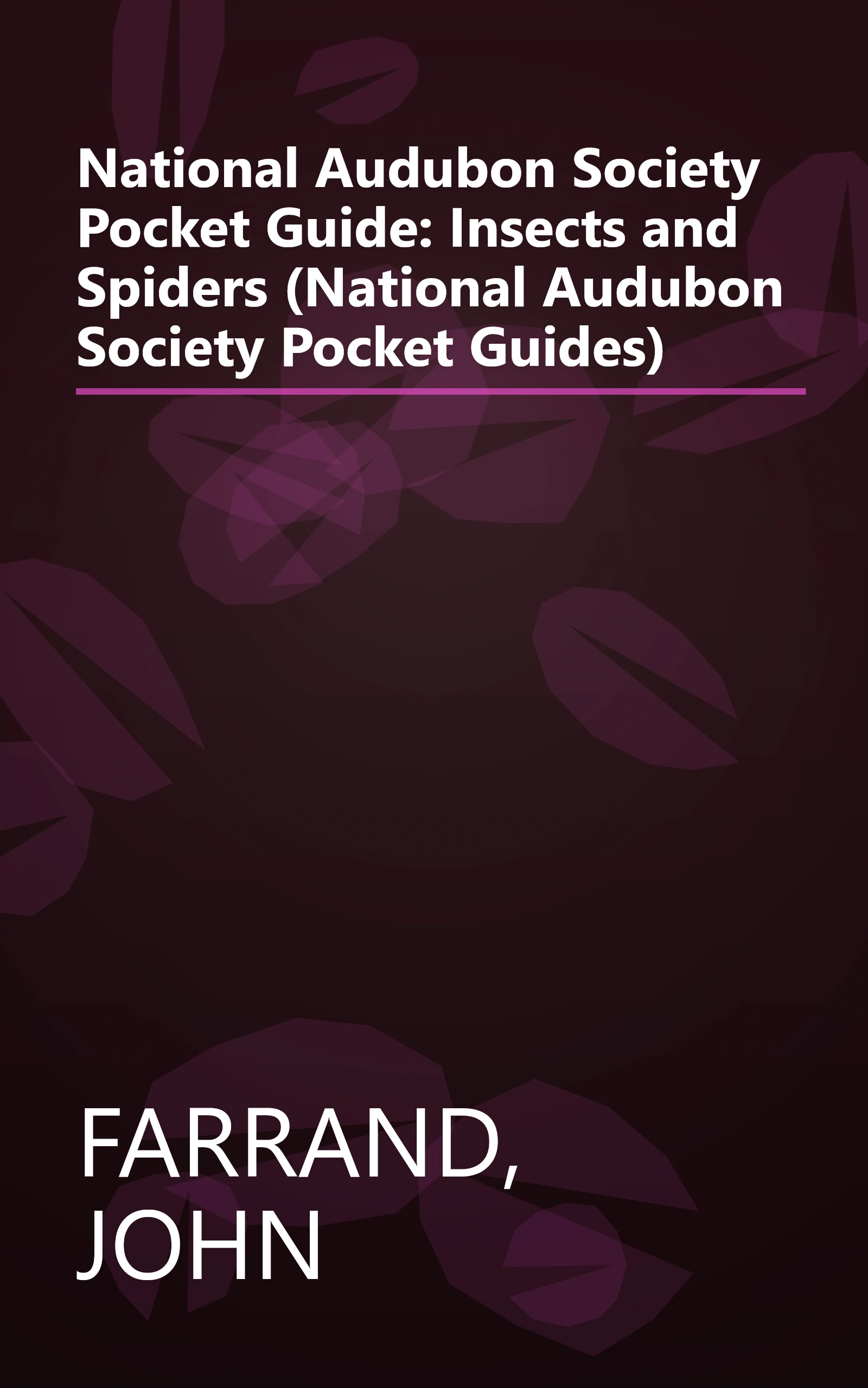 National Audubon Society Pocket Guide: Insects and Spiders (National Audubon Society Pocket Guides) book cover
