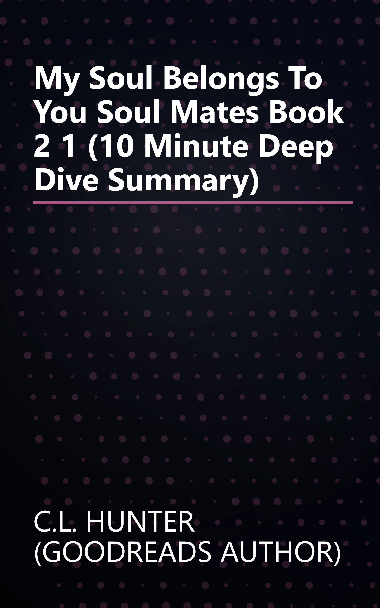 My Soul Belongs To You  Soul Mates Book 2  1 (10 Minute   Deep Dive Summary) book cover