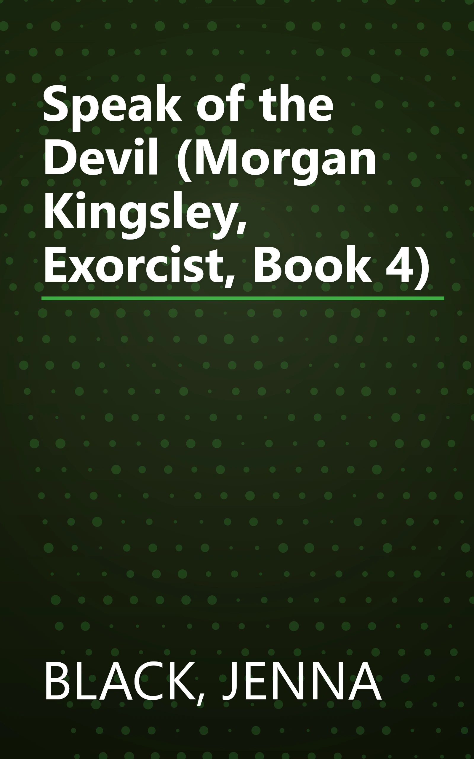 Speak of the Devil (Morgan Kingsley, Exorcist, Book 4) book cover