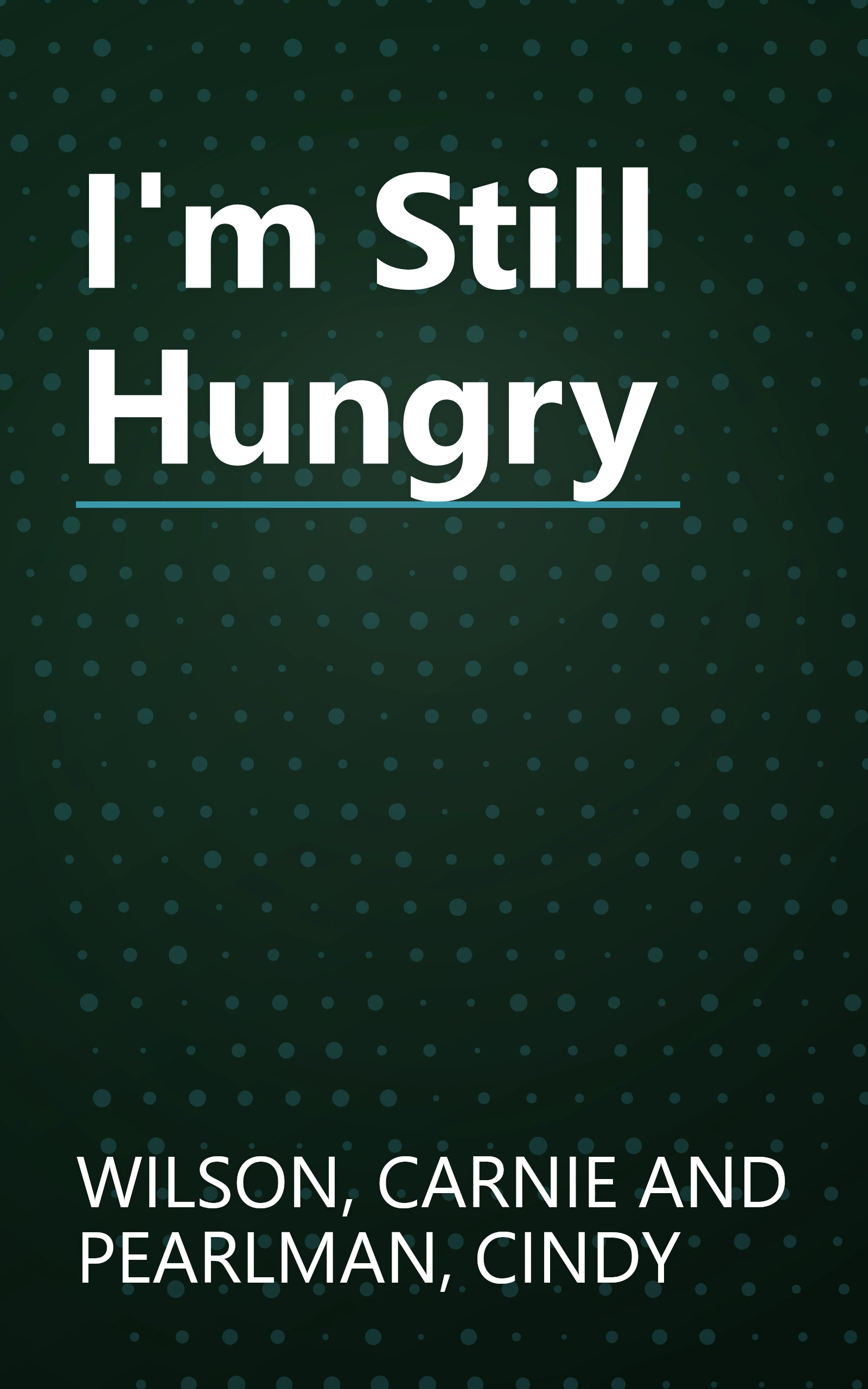 I'm Still Hungry book cover