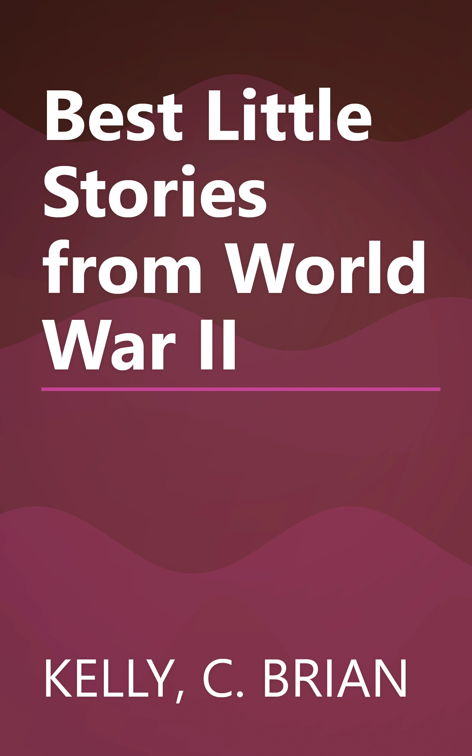 Best Little Stories from World War II book cover