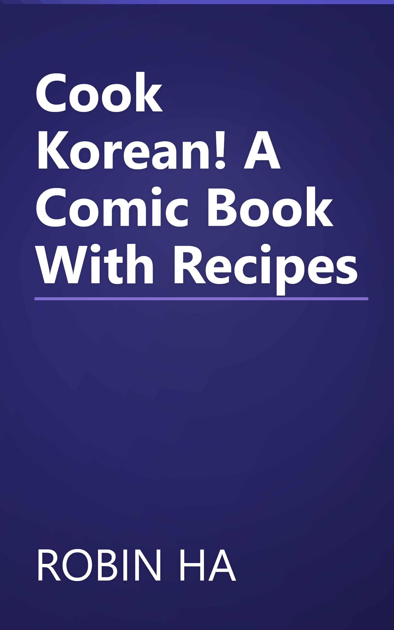 Cook Korean! A Comic Book With Recipes book cover