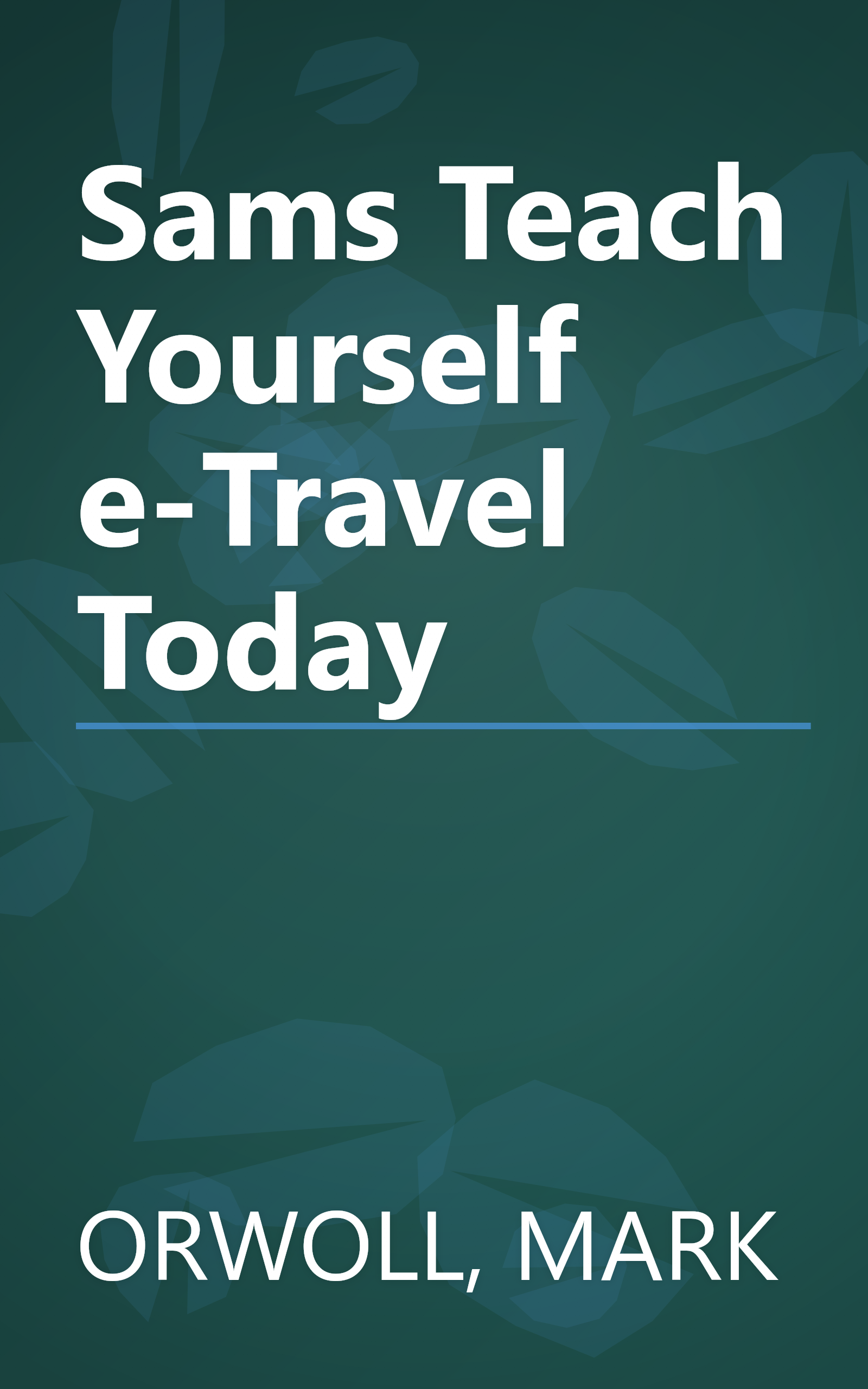 Sams Teach Yourself e-Travel Today book cover