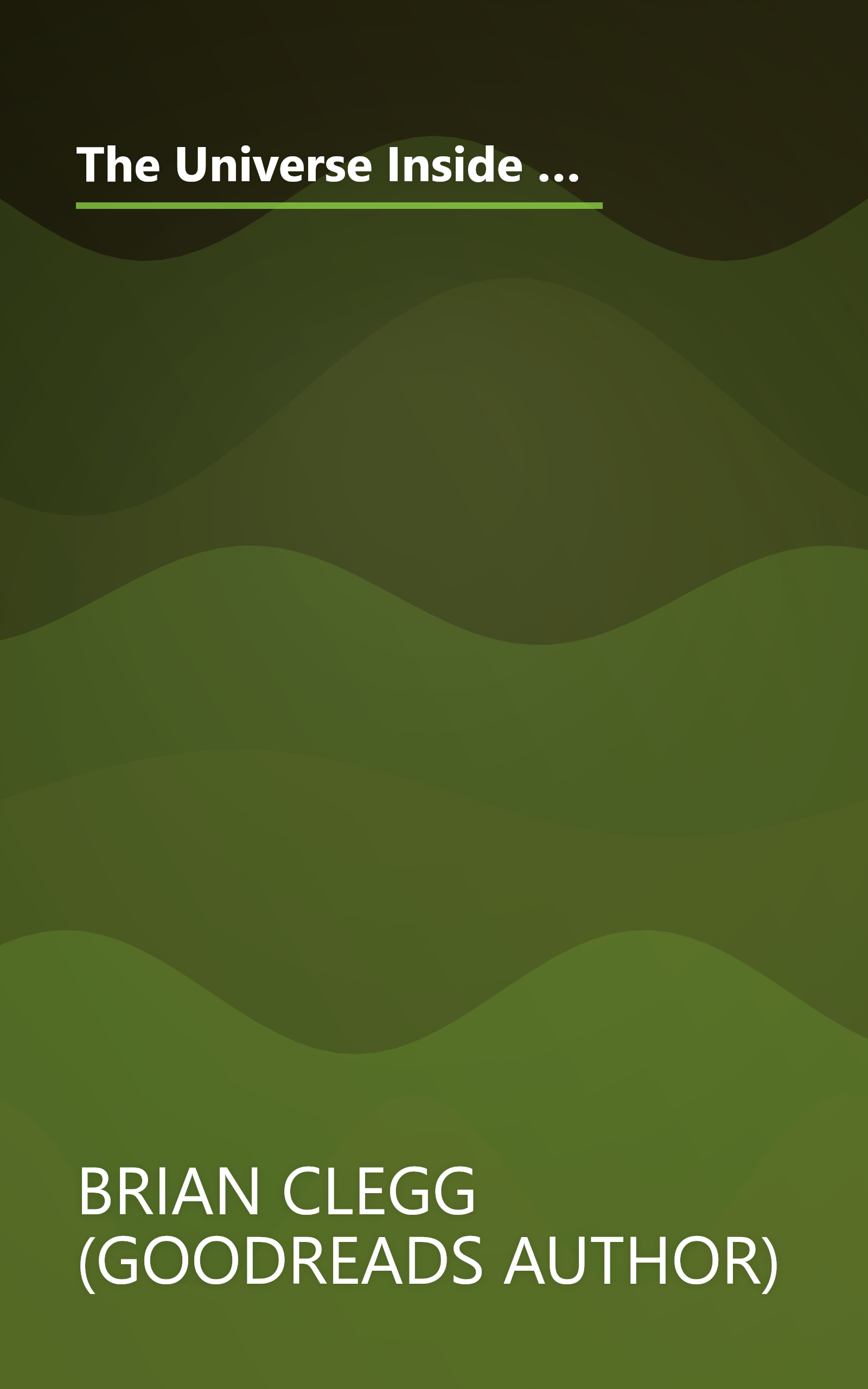 The Universe Inside You  The Extreme Science Of The Human Body From Quantum Theory To The Mysteries  (6 Minute   Expanded Summary) book cover