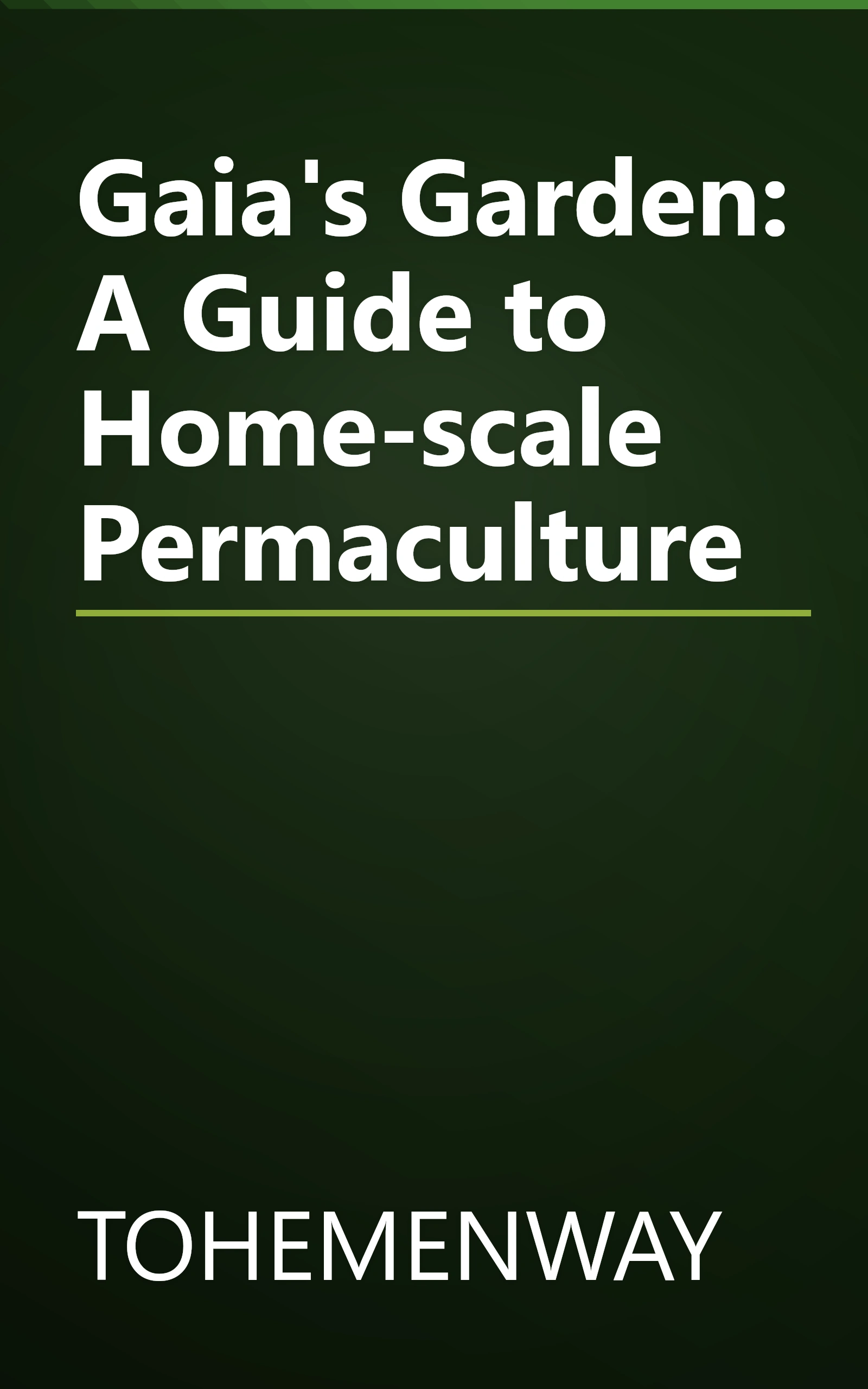 Gaia's Garden: A Guide to Home-scale Permaculture book cover