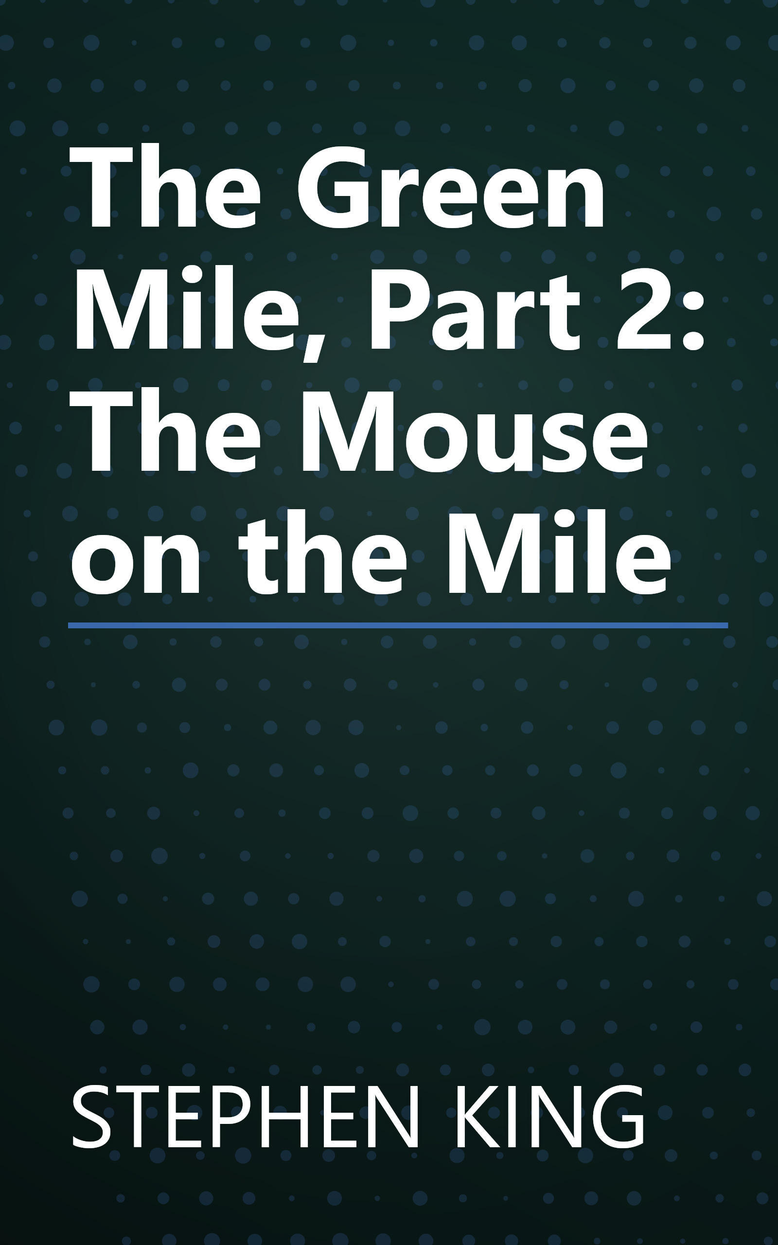 The Green Mile, Part 2: The Mouse on the Mile book cover
