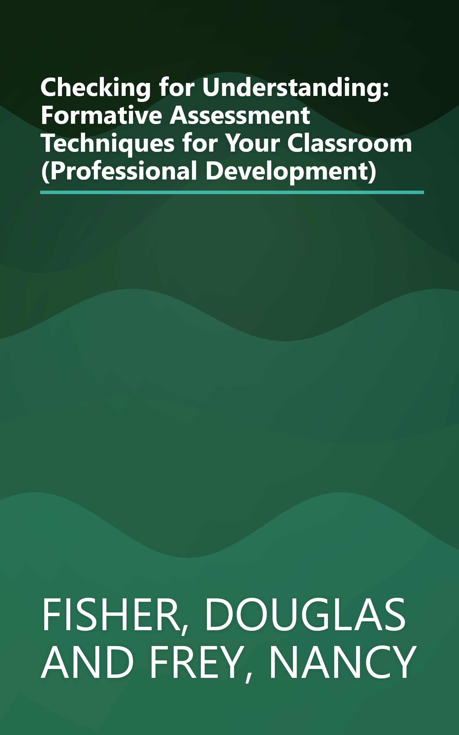 Checking for Understanding: Formative Assessment Techniques for Your Classroom (Professional Development) book cover
