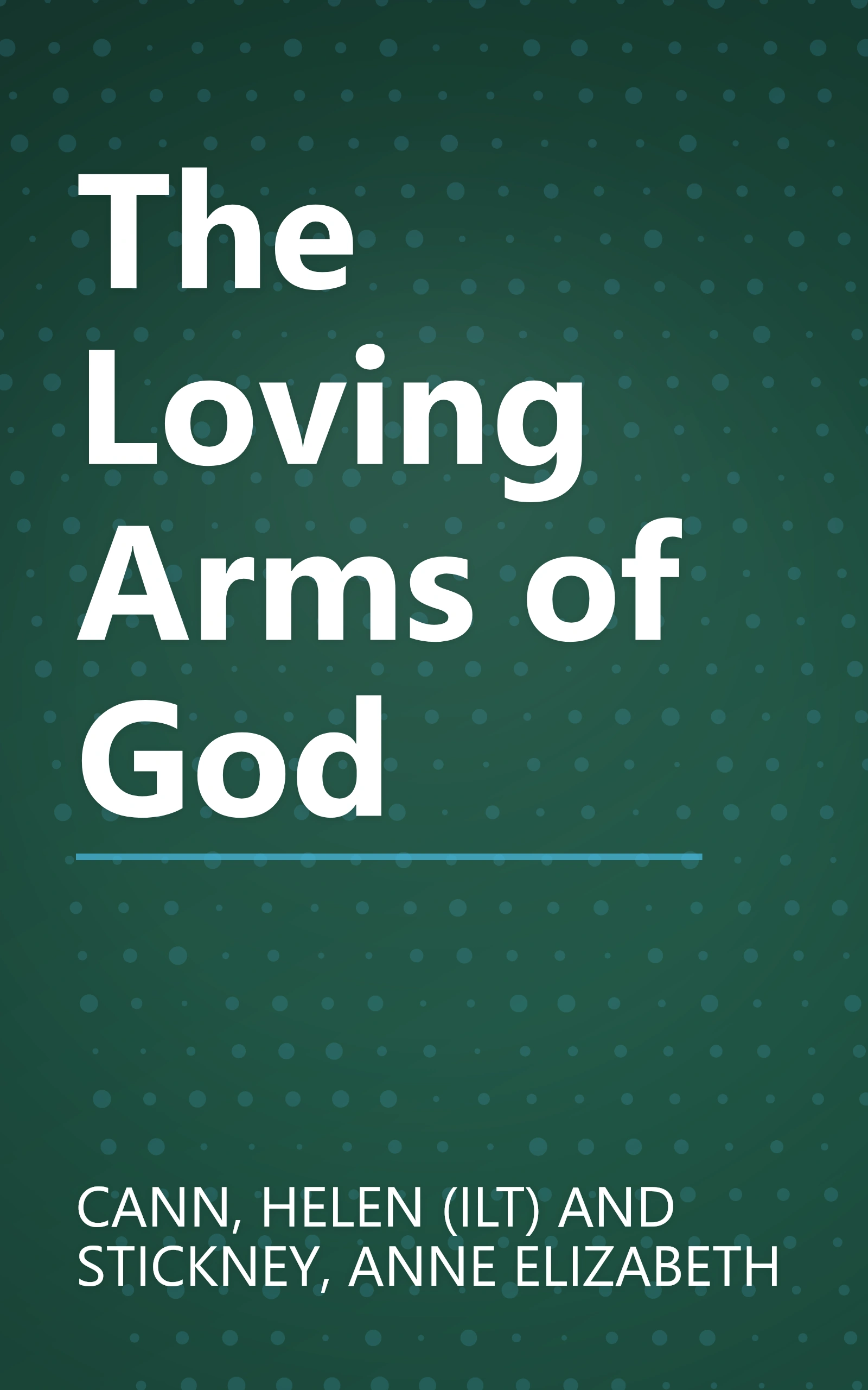 The Loving Arms of God book cover
