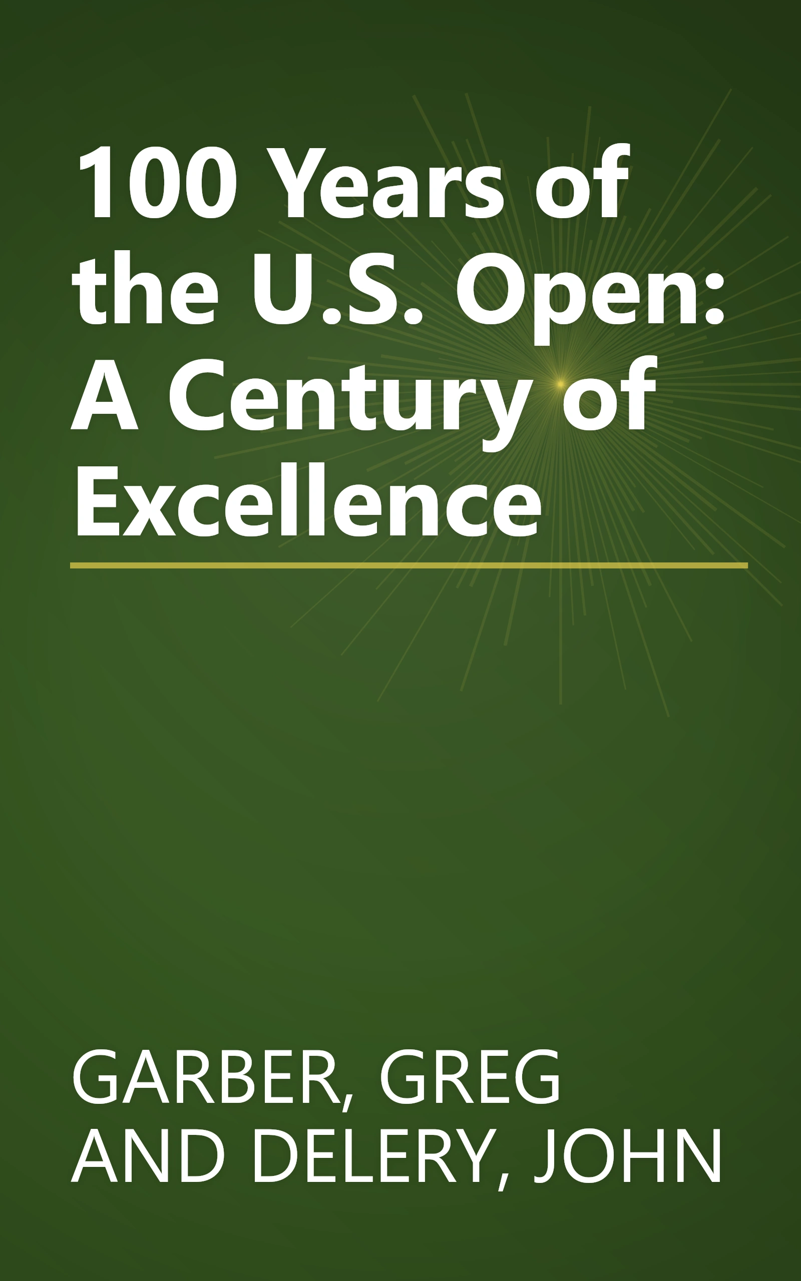 100 Years of the U.S. Open: A Century of Excellence book cover