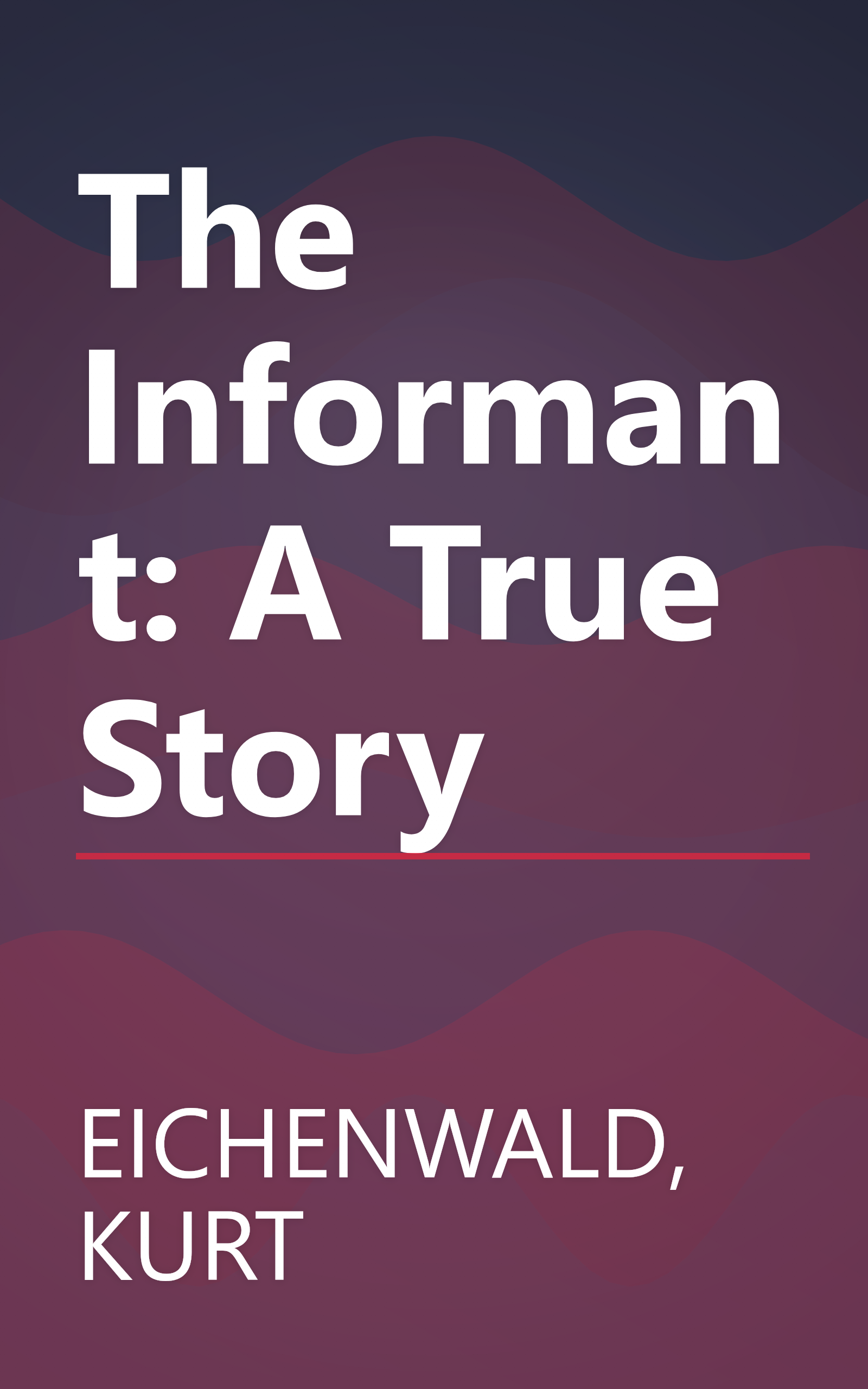 The Informant: A True Story book cover