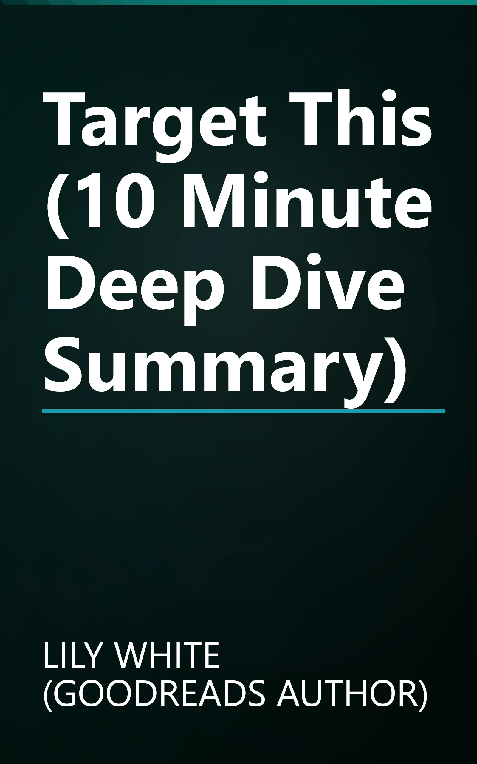 Target This (10 Minute   Deep Dive Summary) book cover