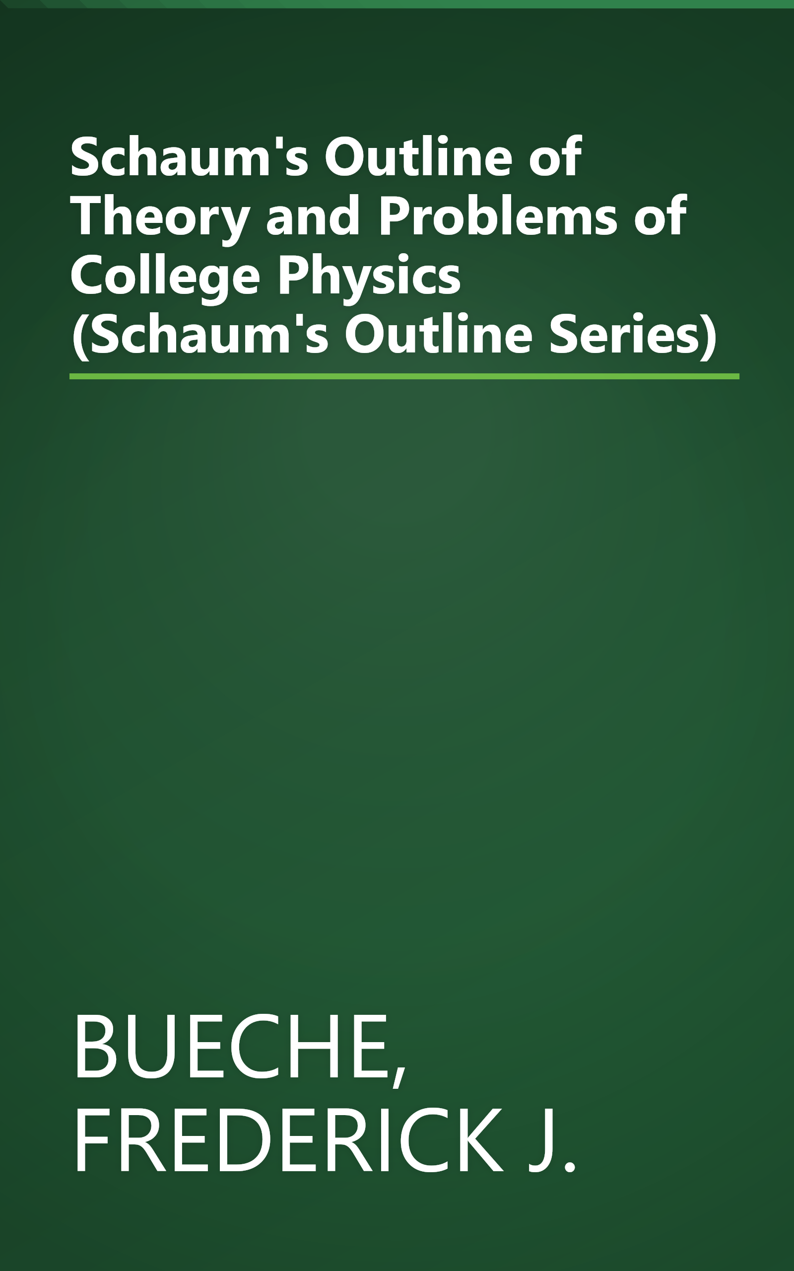 Schaum's Outline of Theory and Problems of College Physics (Schaum's Outline Series) book cover