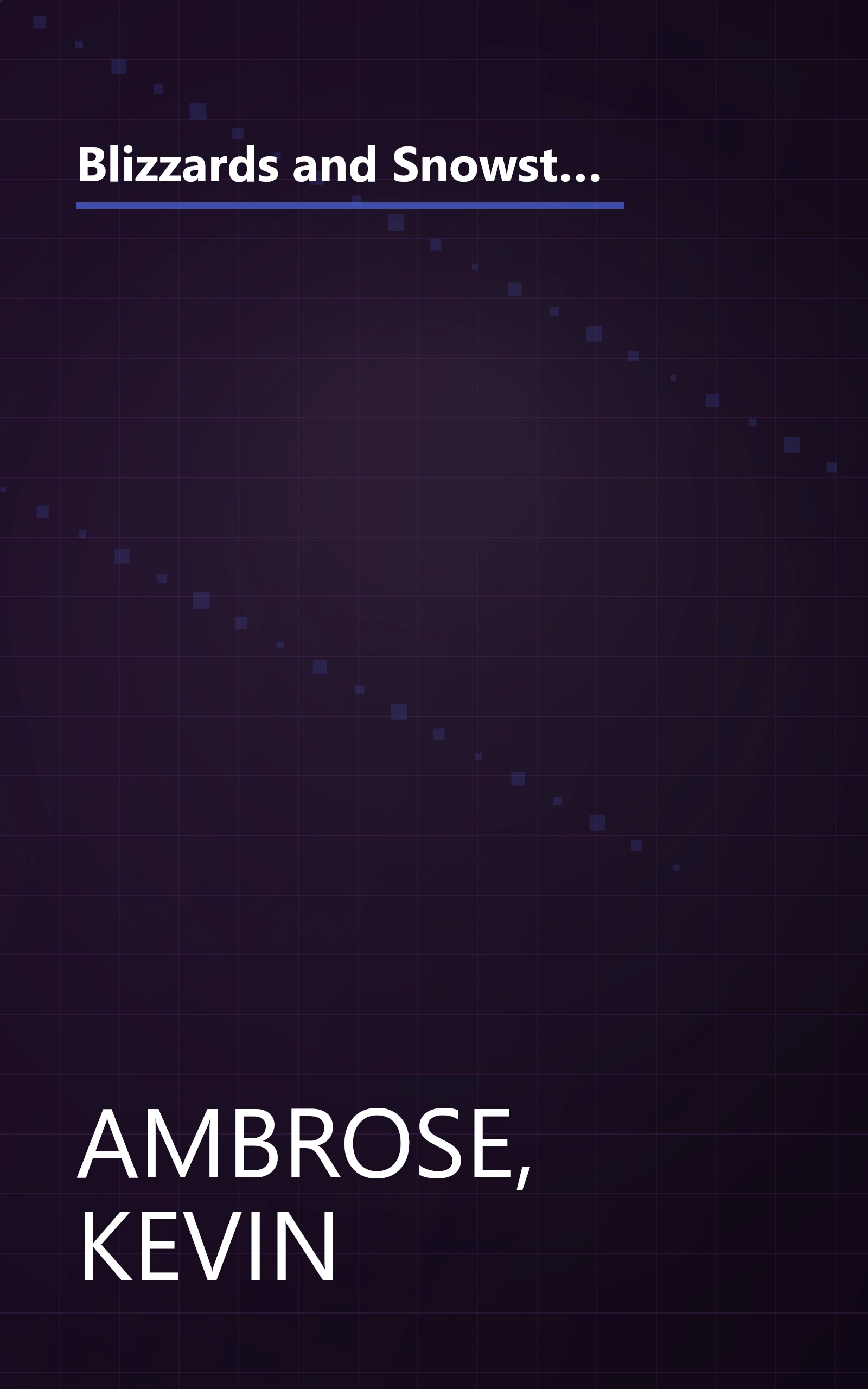 Blizzards and Snowstorms of Washington, D.C: A Photographic History of Washington's Most Memorable Winter Storms book cover