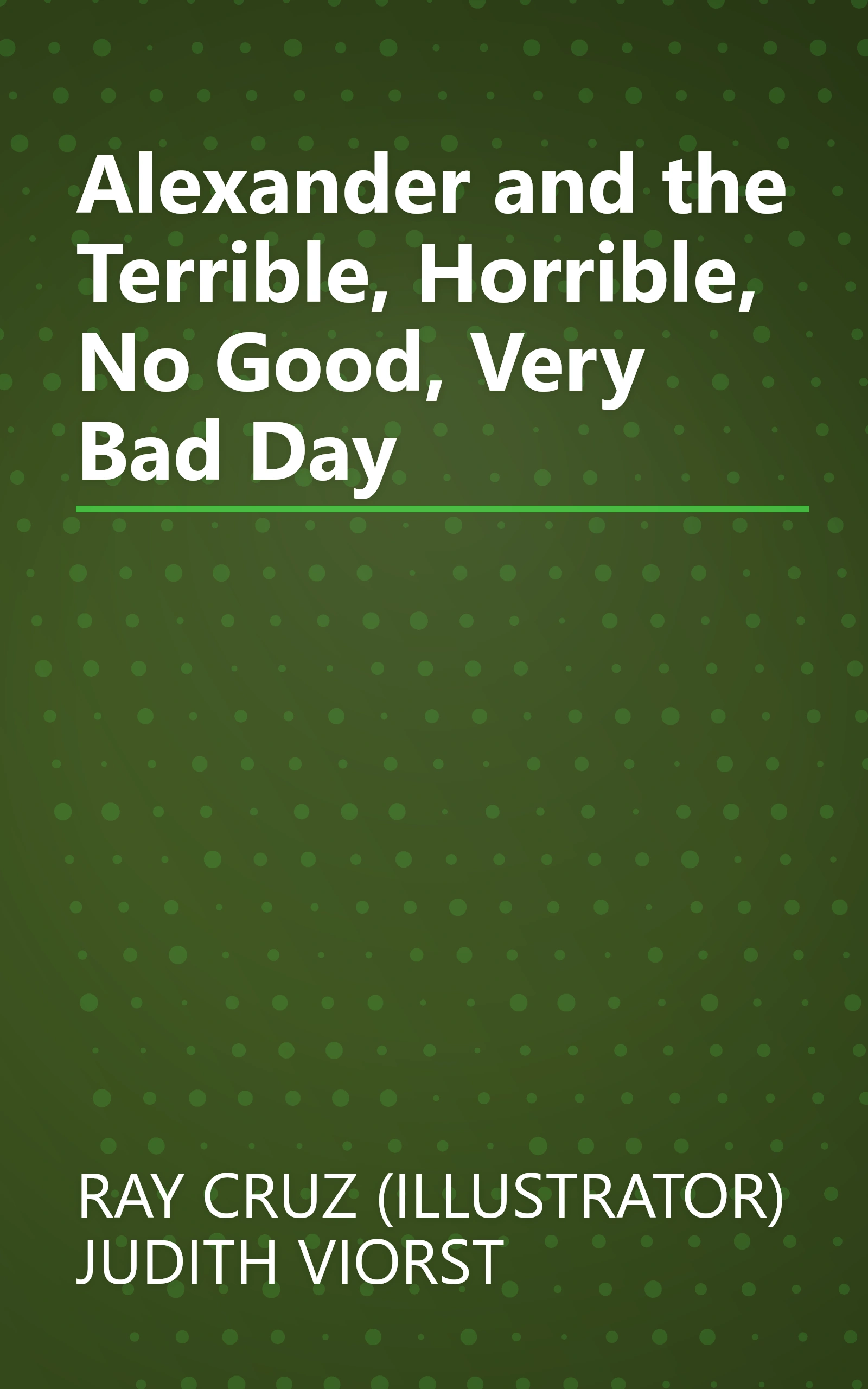 Alexander and the Terrible, Horrible, No Good, Very Bad Day book cover