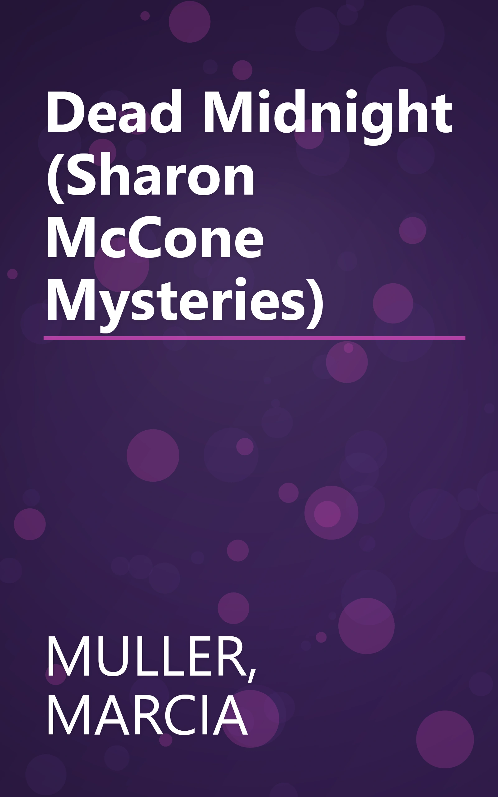 Dead Midnight (Sharon McCone Mysteries) book cover
