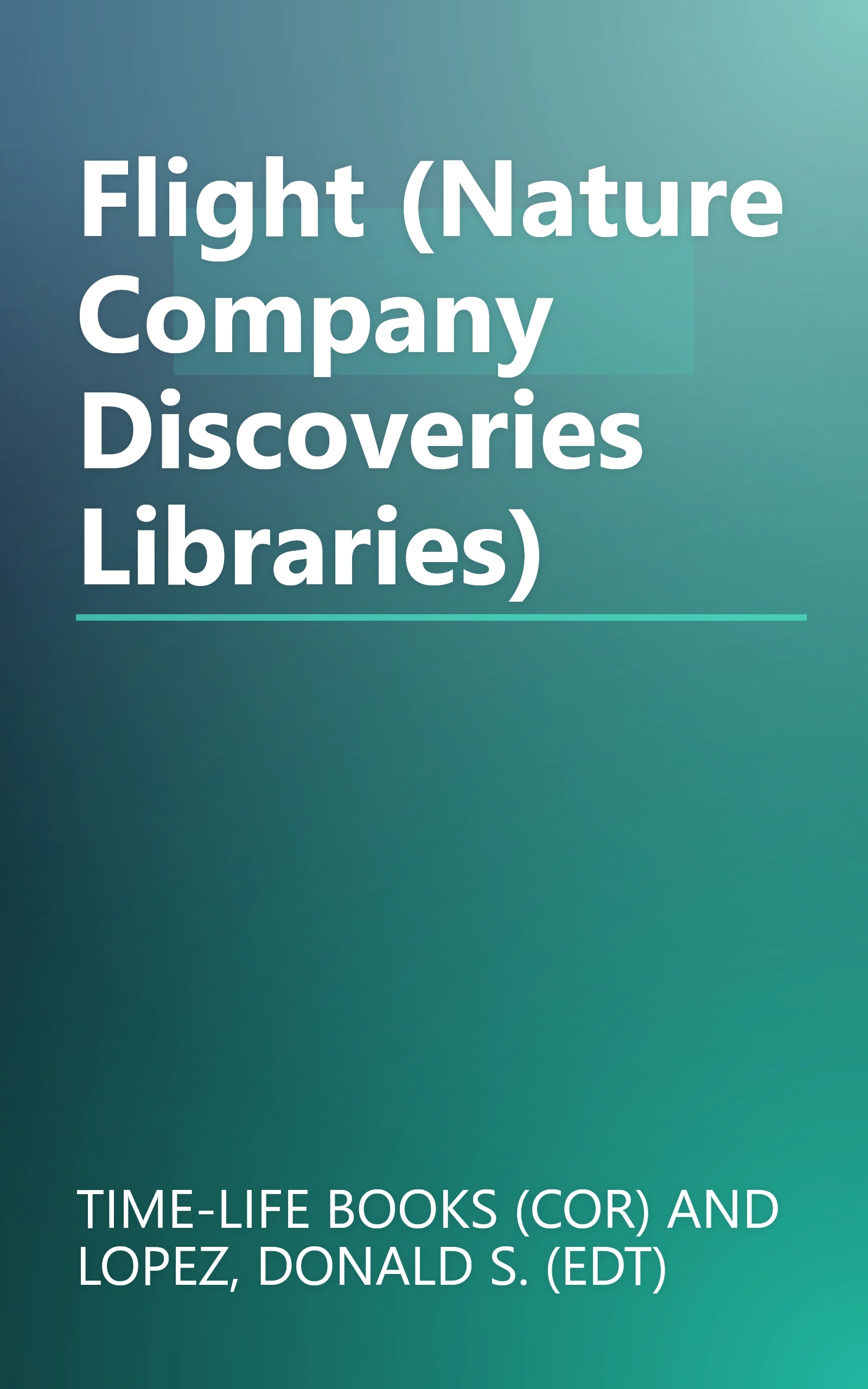 Flight (Nature Company Discoveries Libraries) book cover