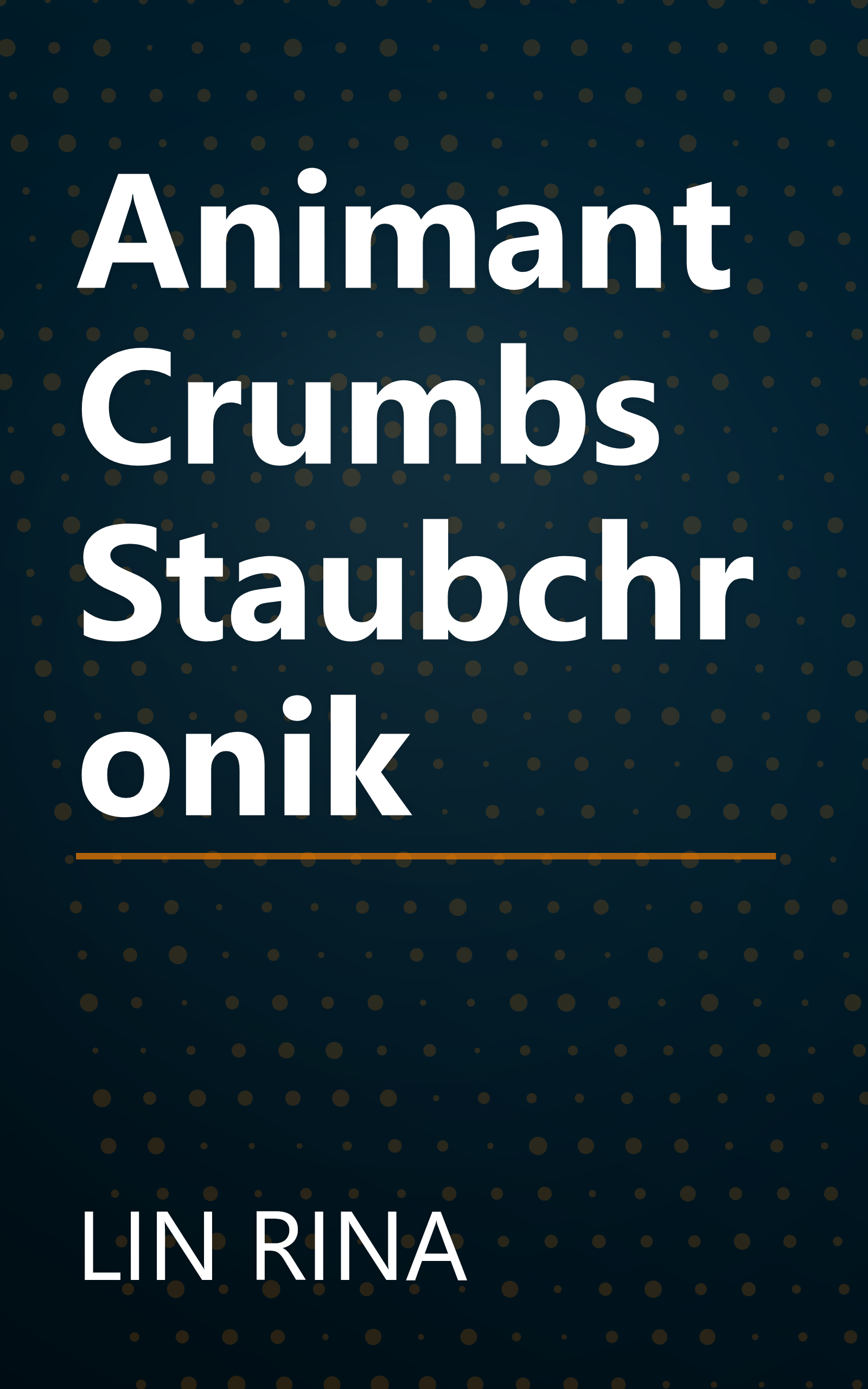 Animant Crumbs Staubchronik book cover