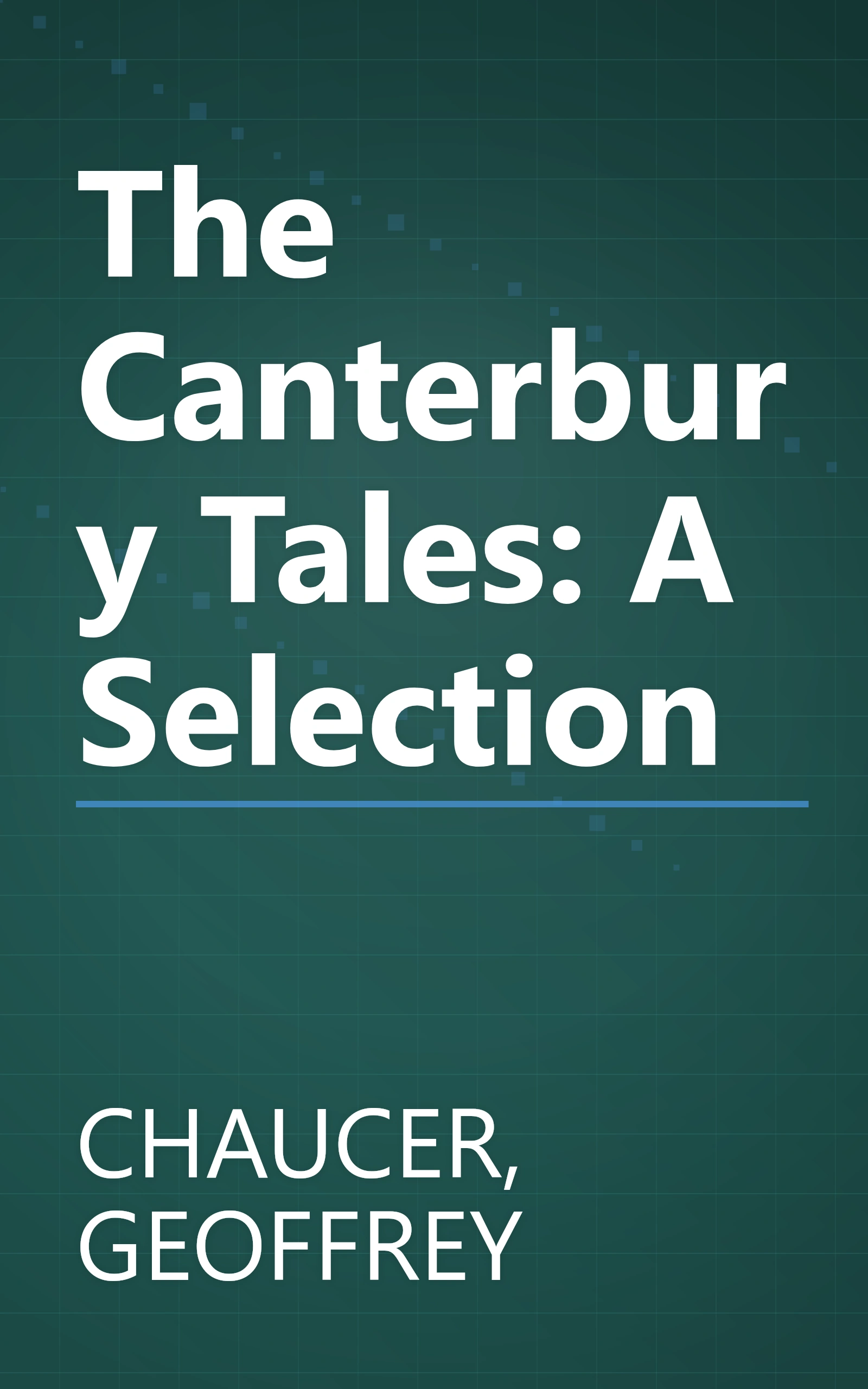 The Canterbury Tales: A Selection book cover