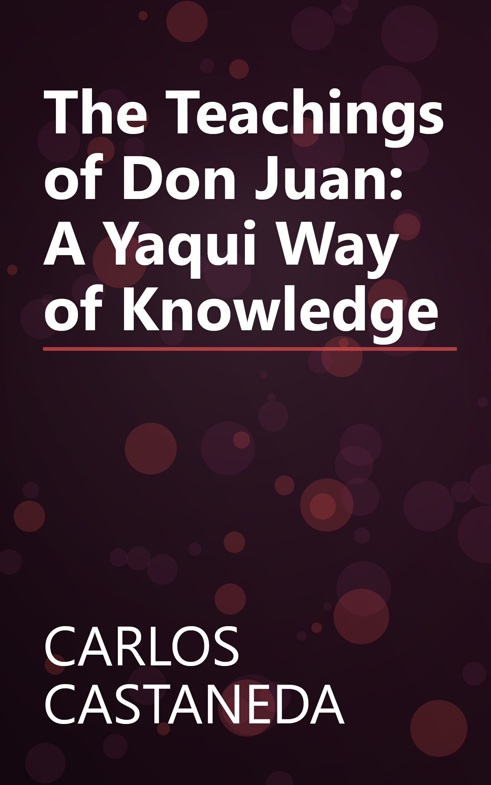 The Teachings of Don Juan: A Yaqui Way of Knowledge book cover