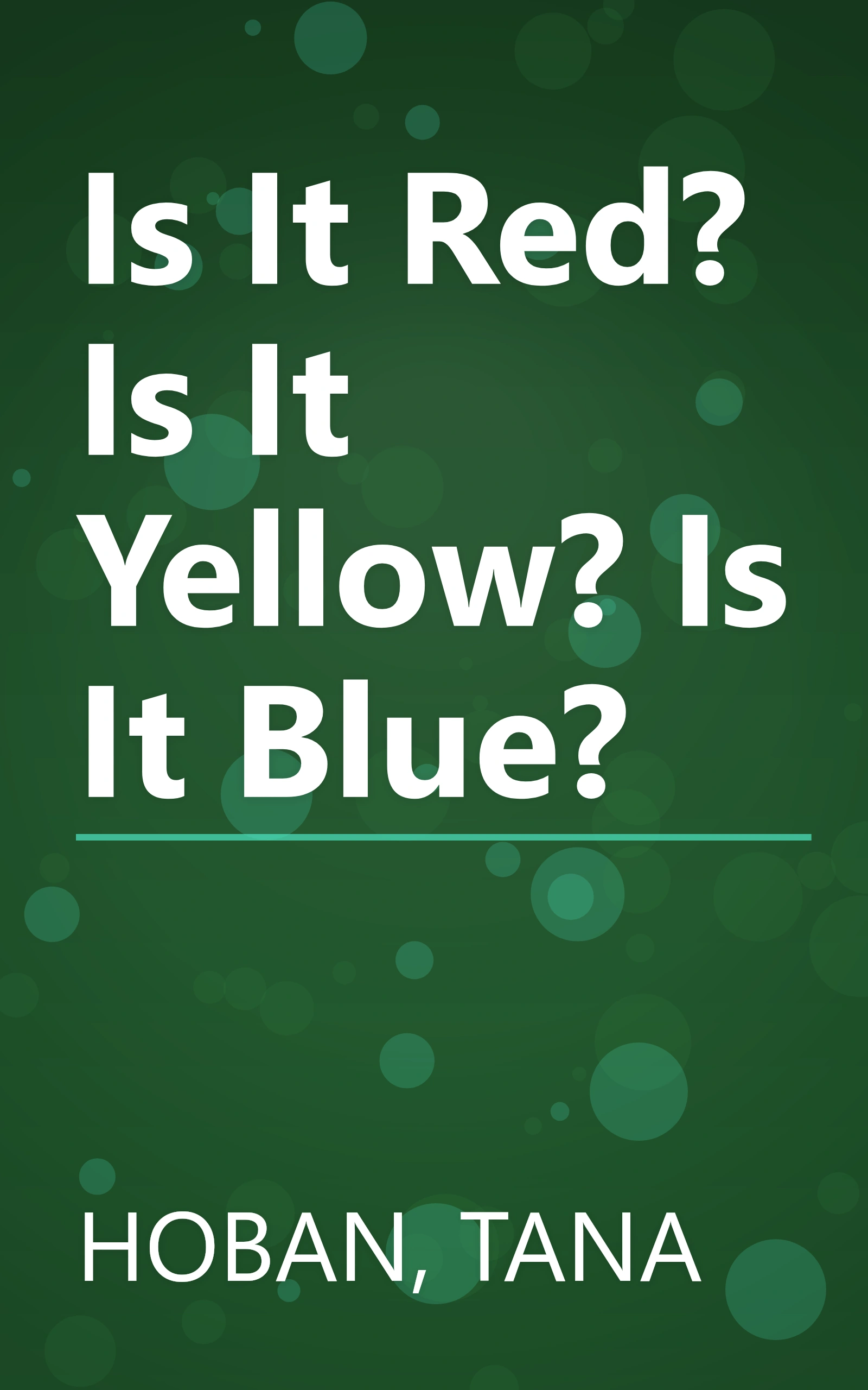 Is It Red? Is It Yellow? Is It Blue? book cover