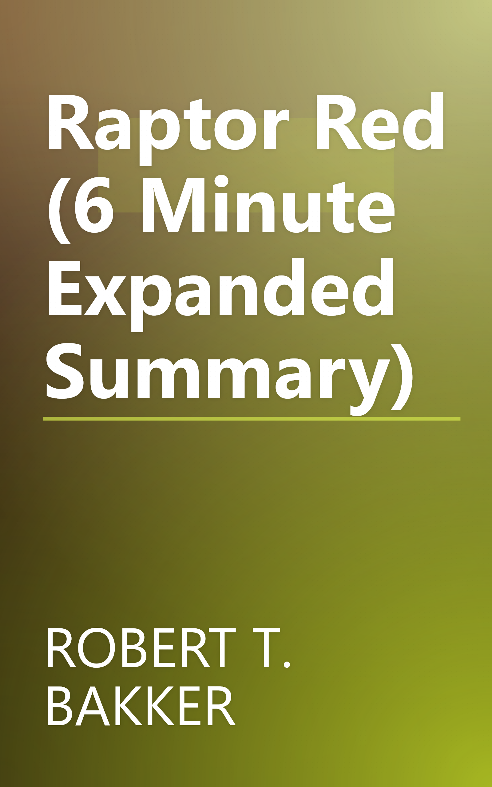 Raptor Red (6 Minute   Expanded Summary) book cover