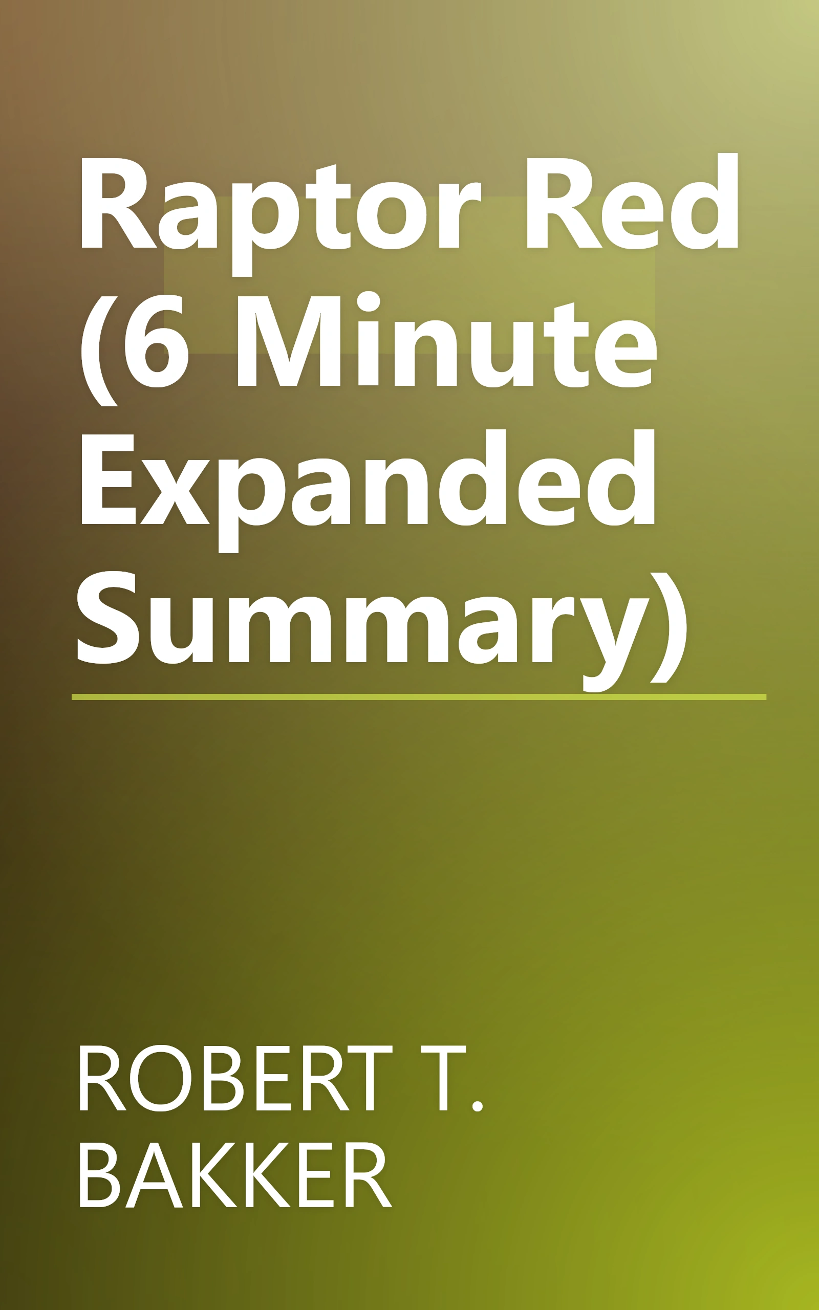 Raptor Red (6 Minute   Expanded Summary) book cover