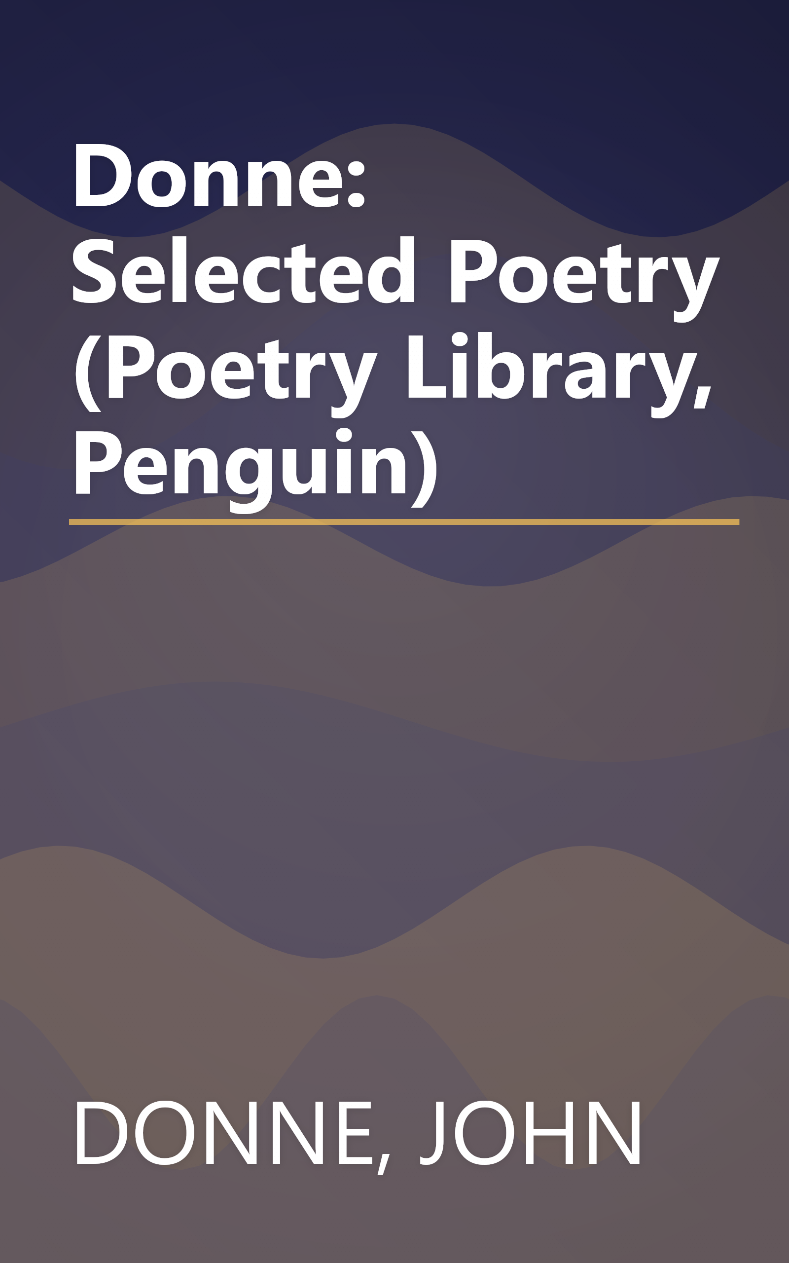 Donne: Selected Poetry (Poetry Library, Penguin) book cover
