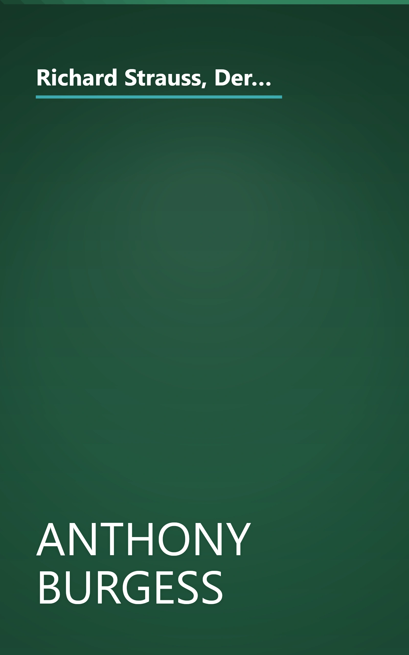 Richard Strauss, Der Rosenkavalier: Comedy for music in three acts (The Metropolitan Opera classics library) book cover