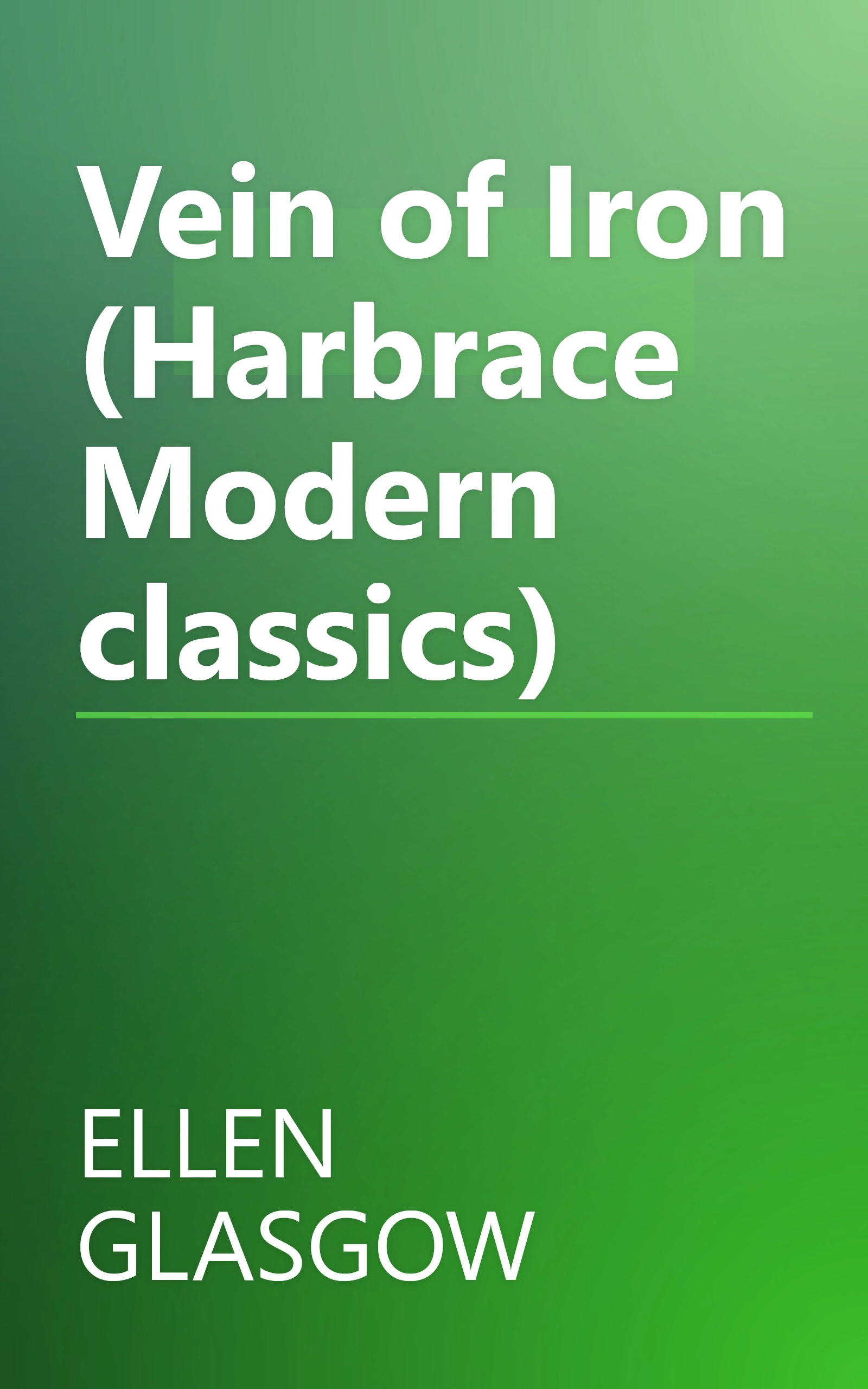 Vein of Iron (Harbrace Modern classics) book cover