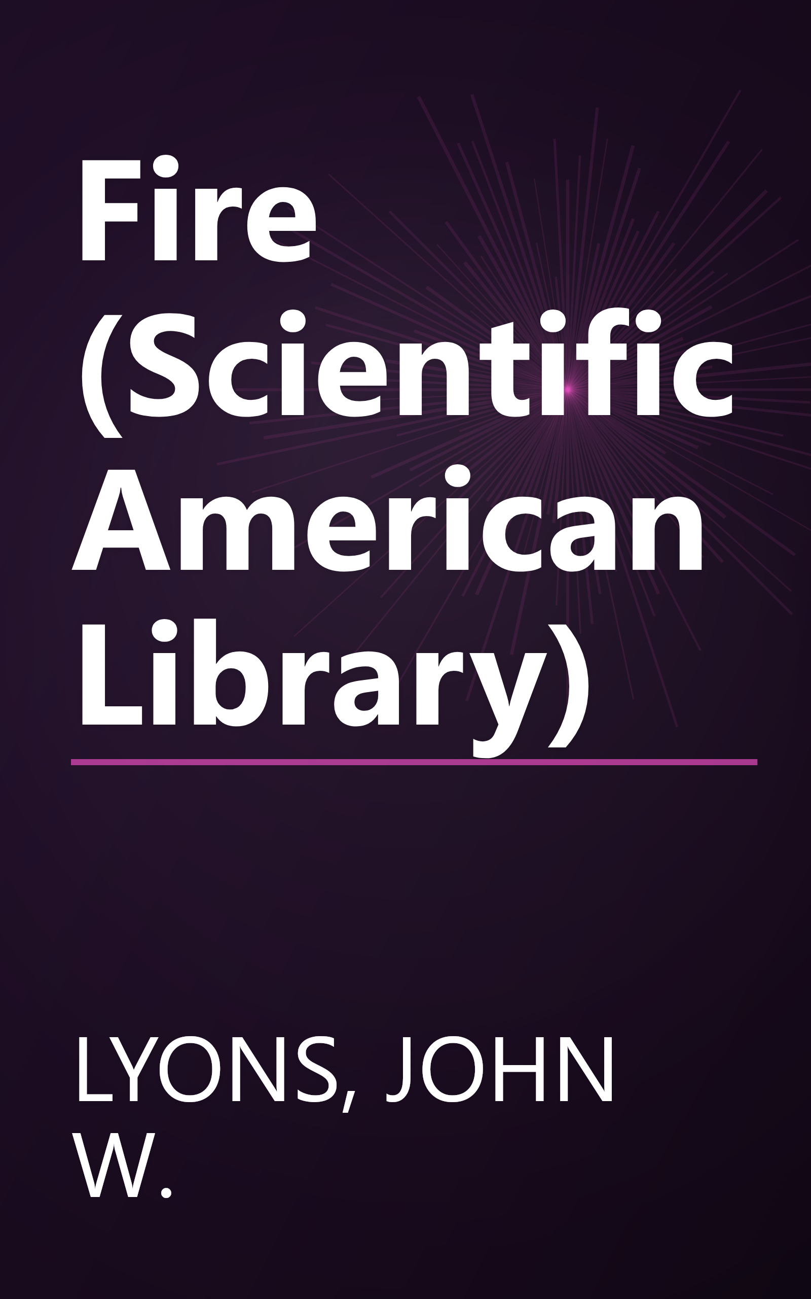 Fire (Scientific American Library) book cover