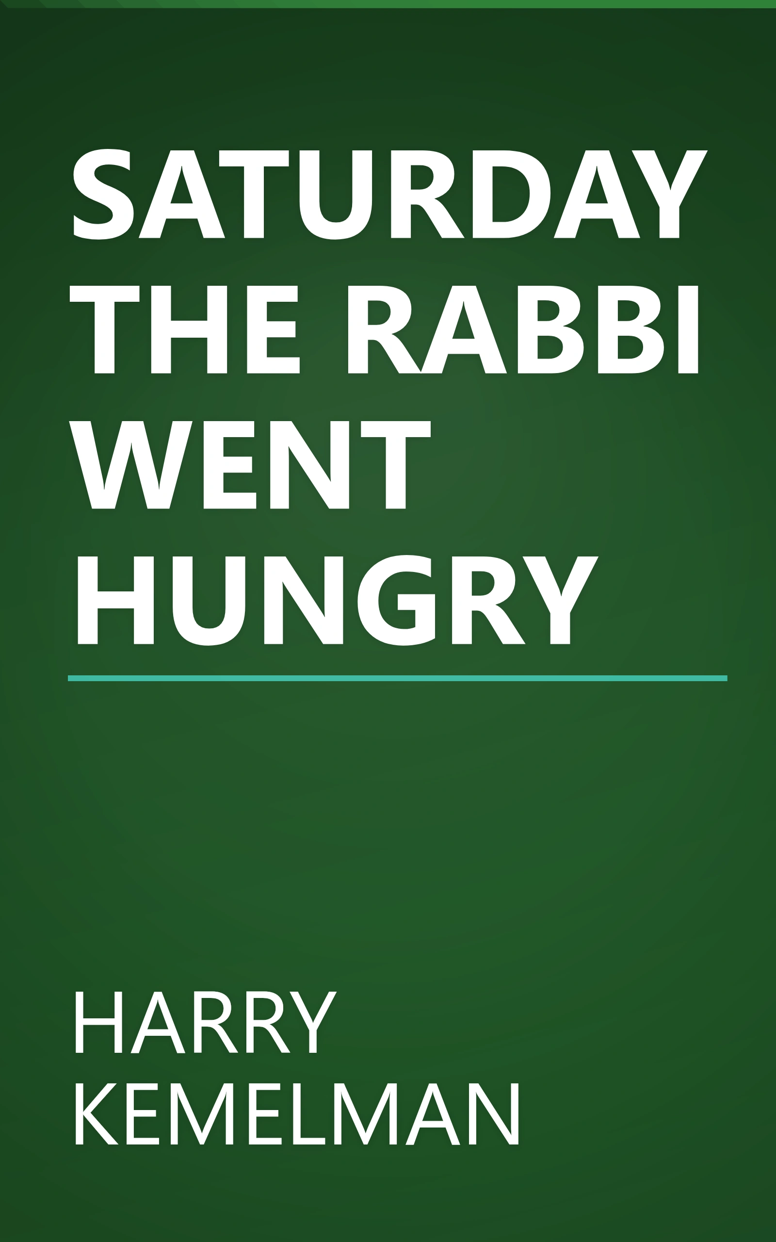 SATURDAY THE RABBI WENT HUNGRY book cover