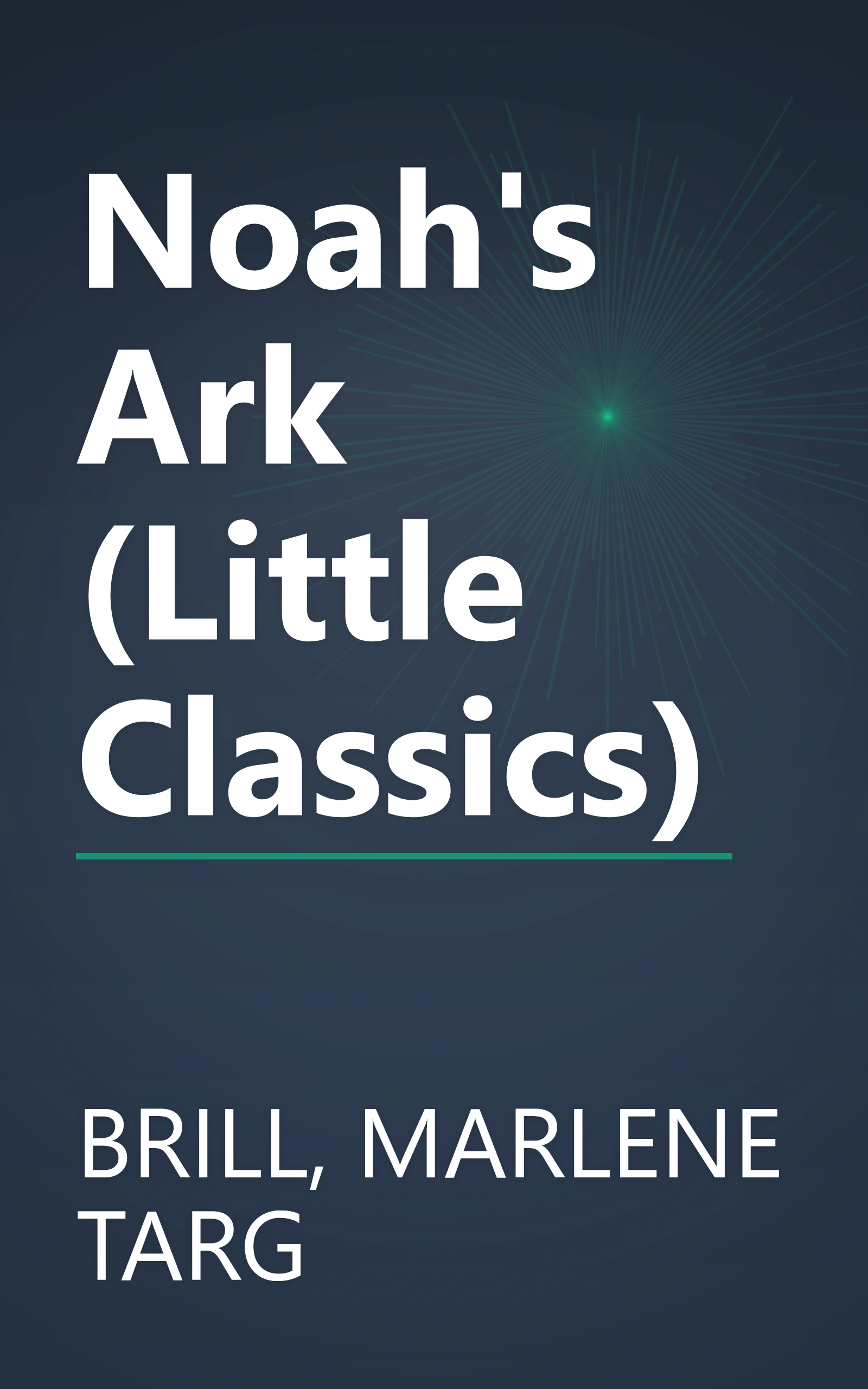 Noah's Ark (Little Classics) book cover
