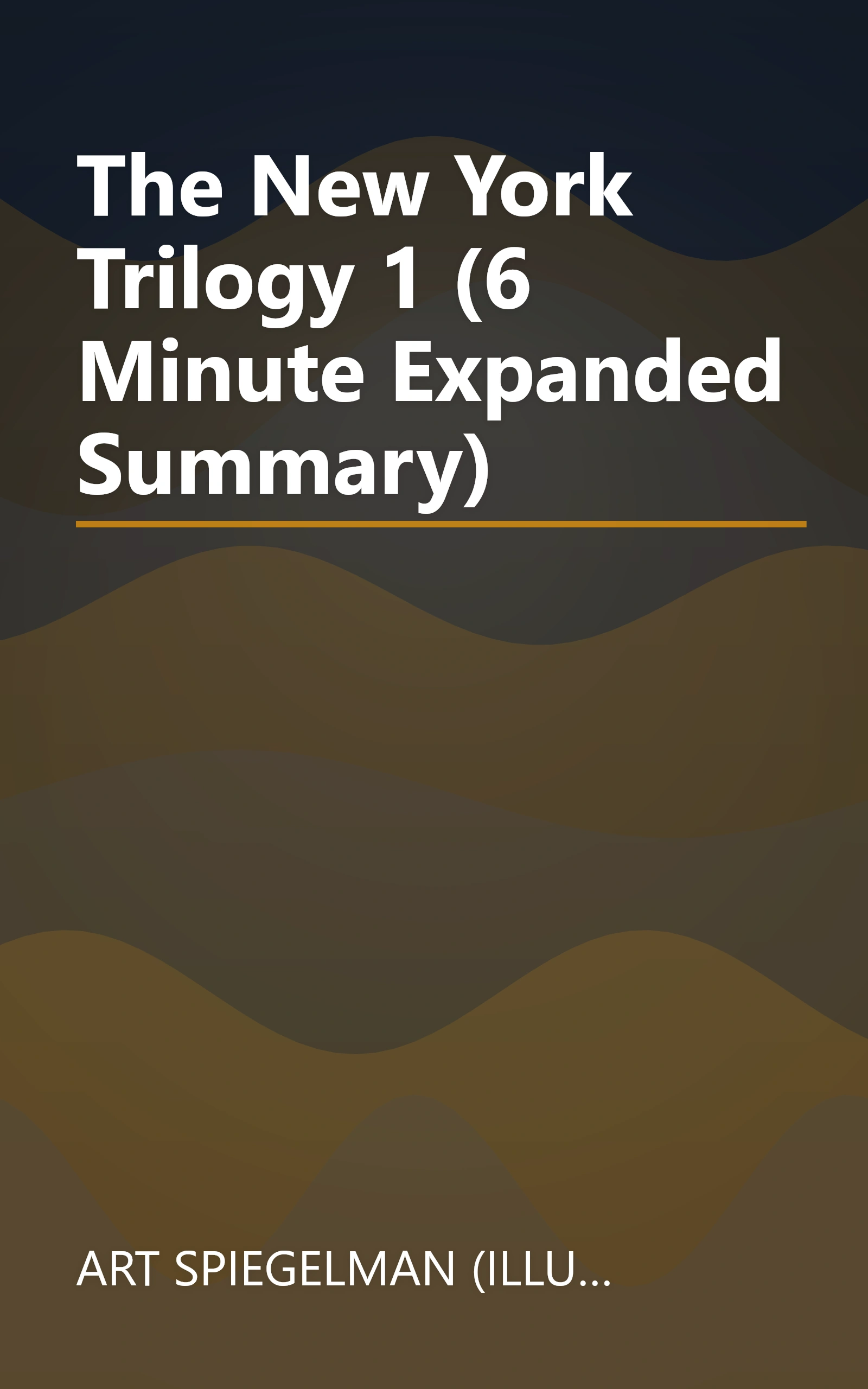 The New York Trilogy 1 (6 Minute   Expanded Summary) book cover